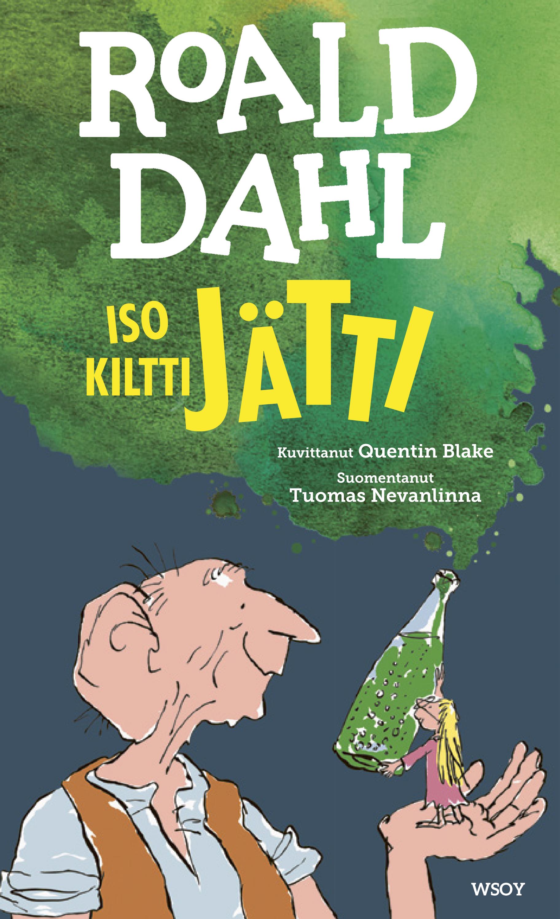 Dahl, Roald: Iso Kiltti Jätti (WSOY) by Kirja.fi - Issuu