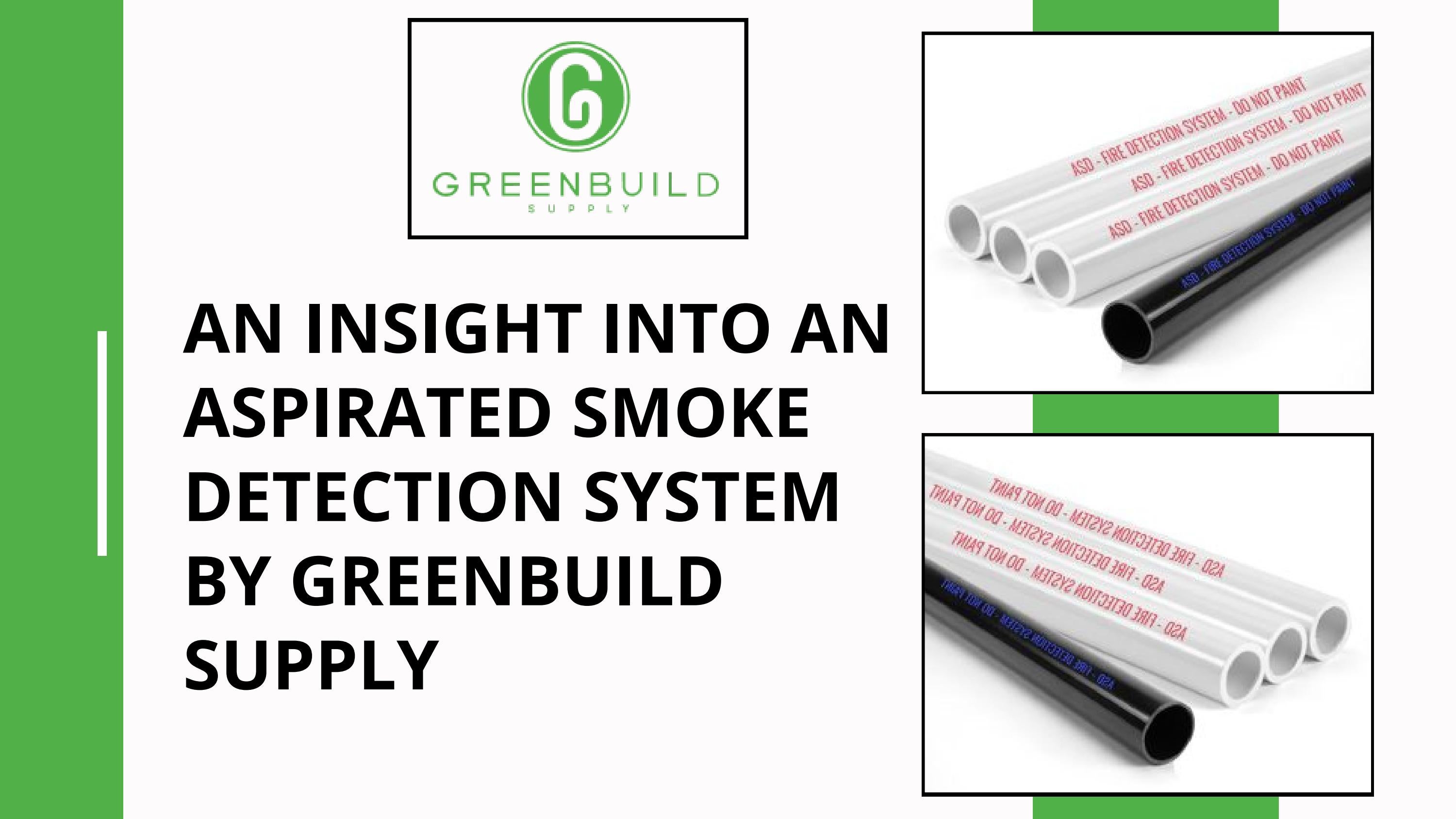 An Insight Into an Aspirated Smoke Detection System By Greenbuild ...