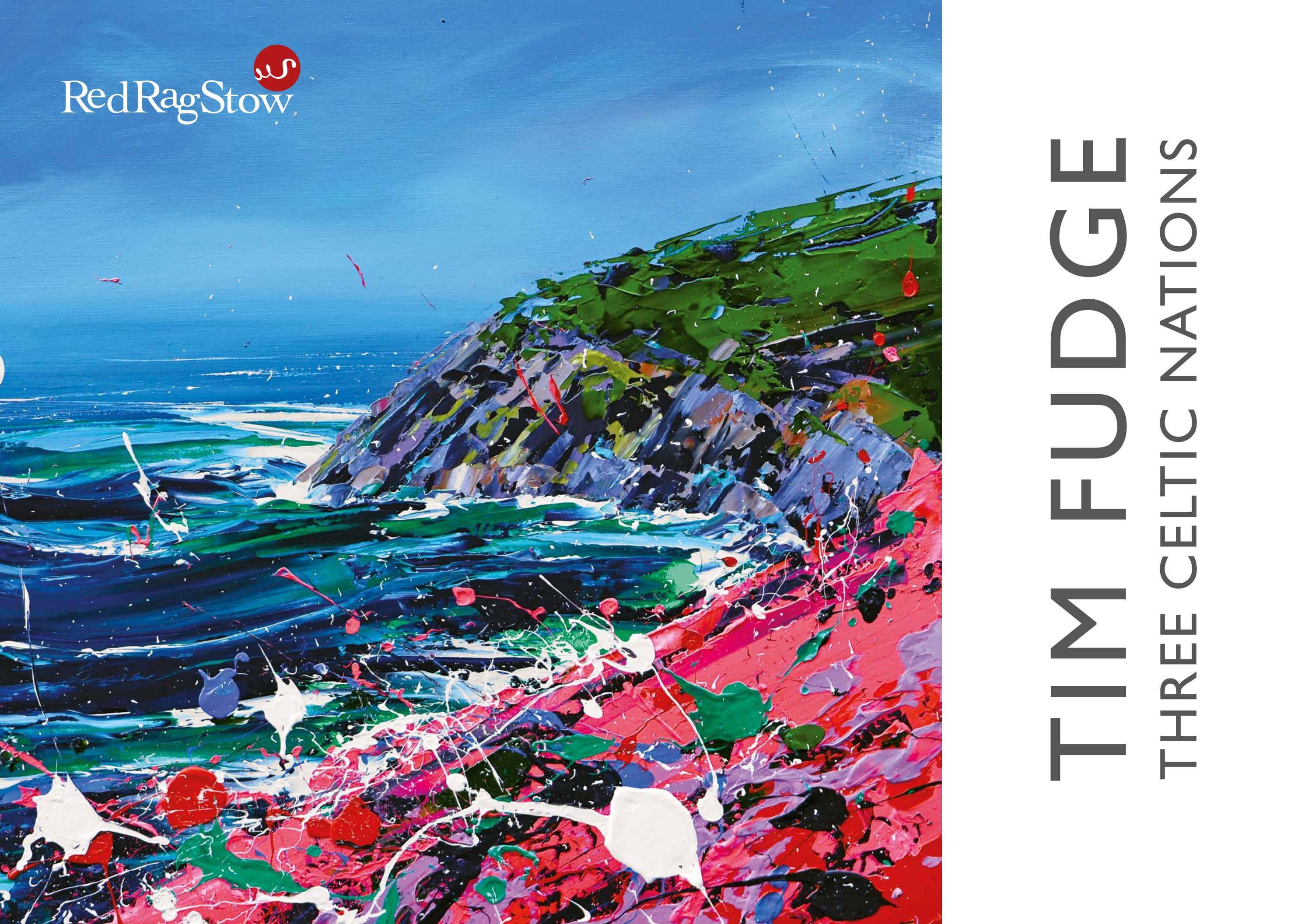 Tim Fudge - Three Celtic Nations Exhibition by Red Rag Gallery - Issuu