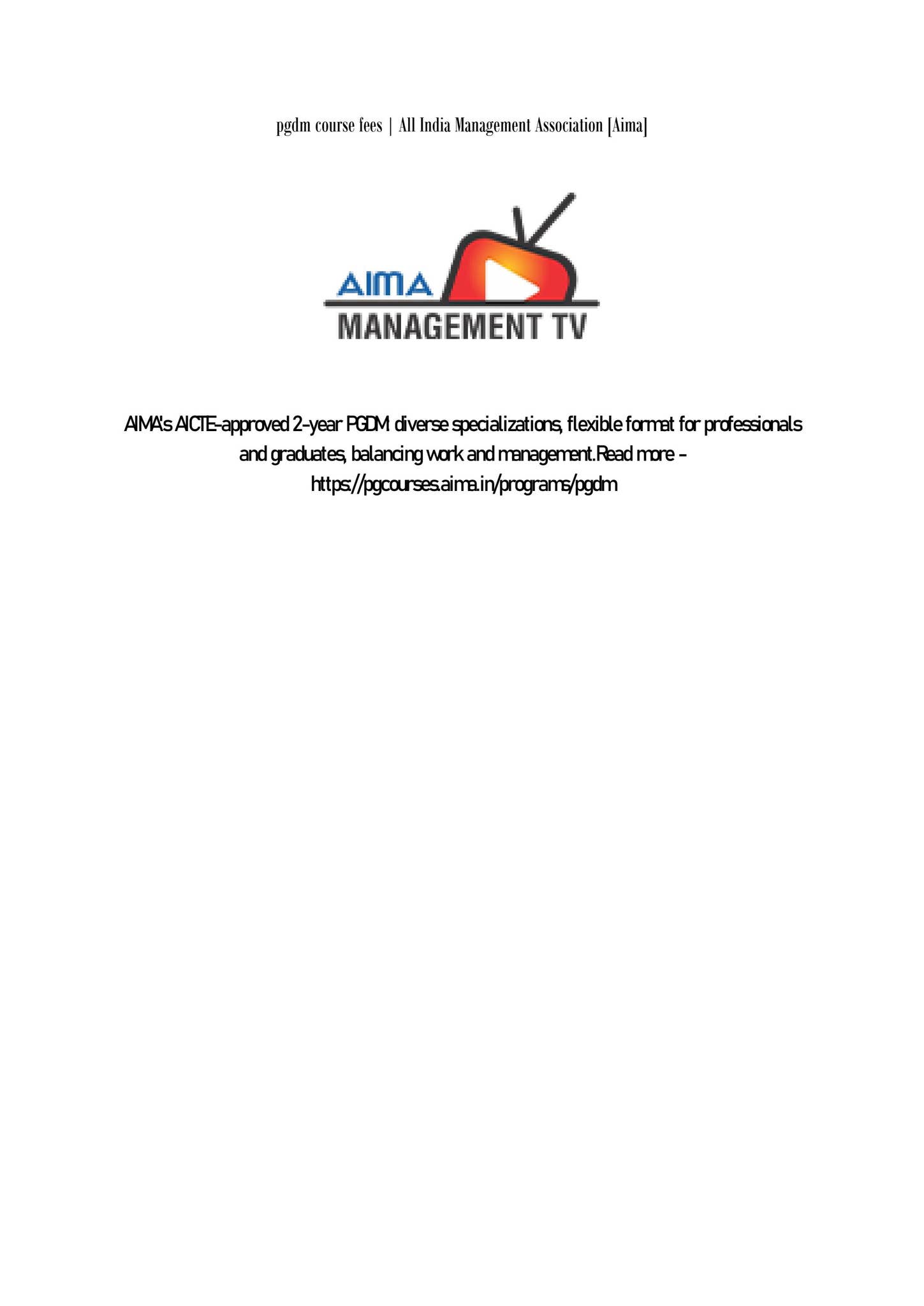 pgdm course fees |[Aima] by aimapgcourse - Issuu