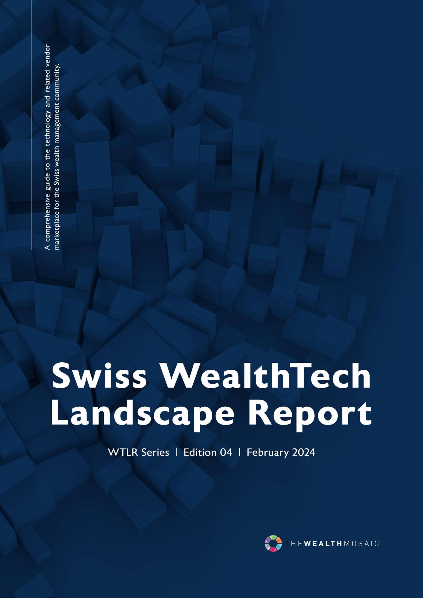 Swiss WealthTech Landscape Report 2024 by The Wealth Mosaic - Issuu