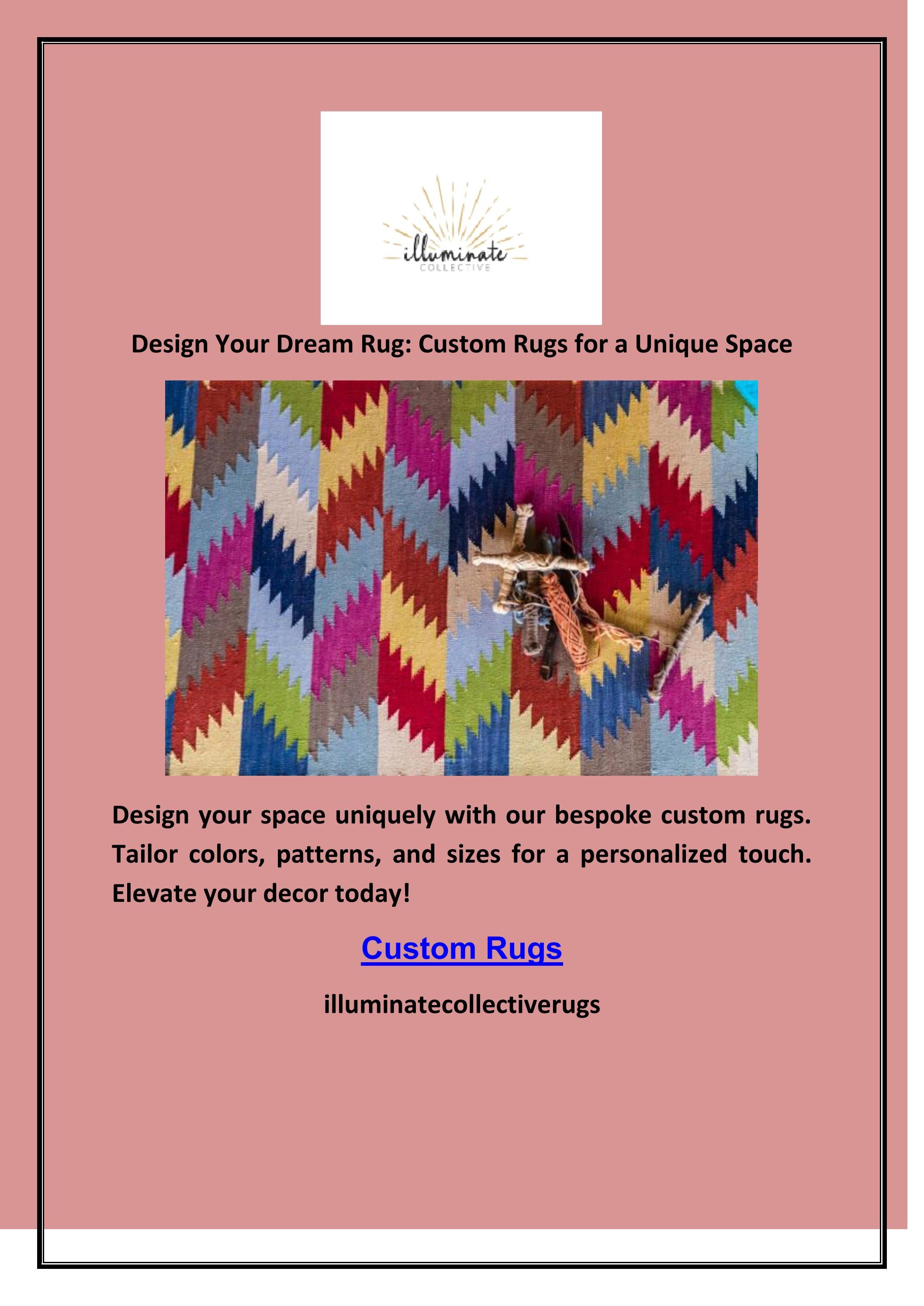 Design Your Dream Rug: Custom Rugs for a Unique Space by Illuminate ...