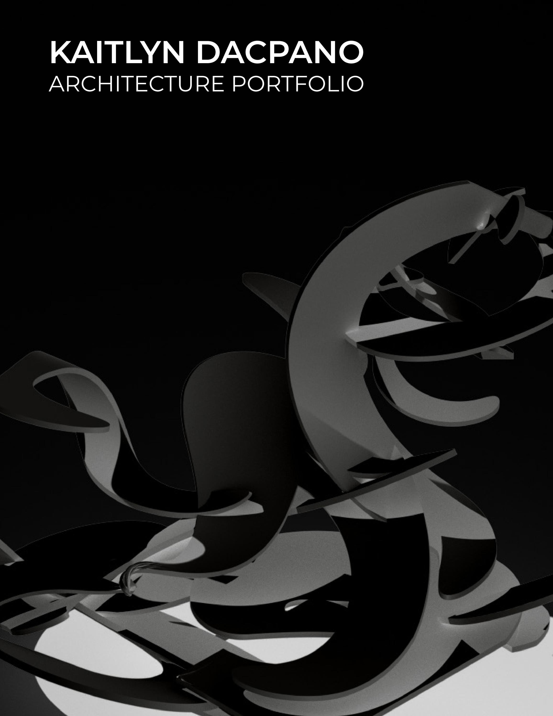 Kaitlyn Dacpano | Architecture Portfolio by Kaitlyn Dacpano - Issuu