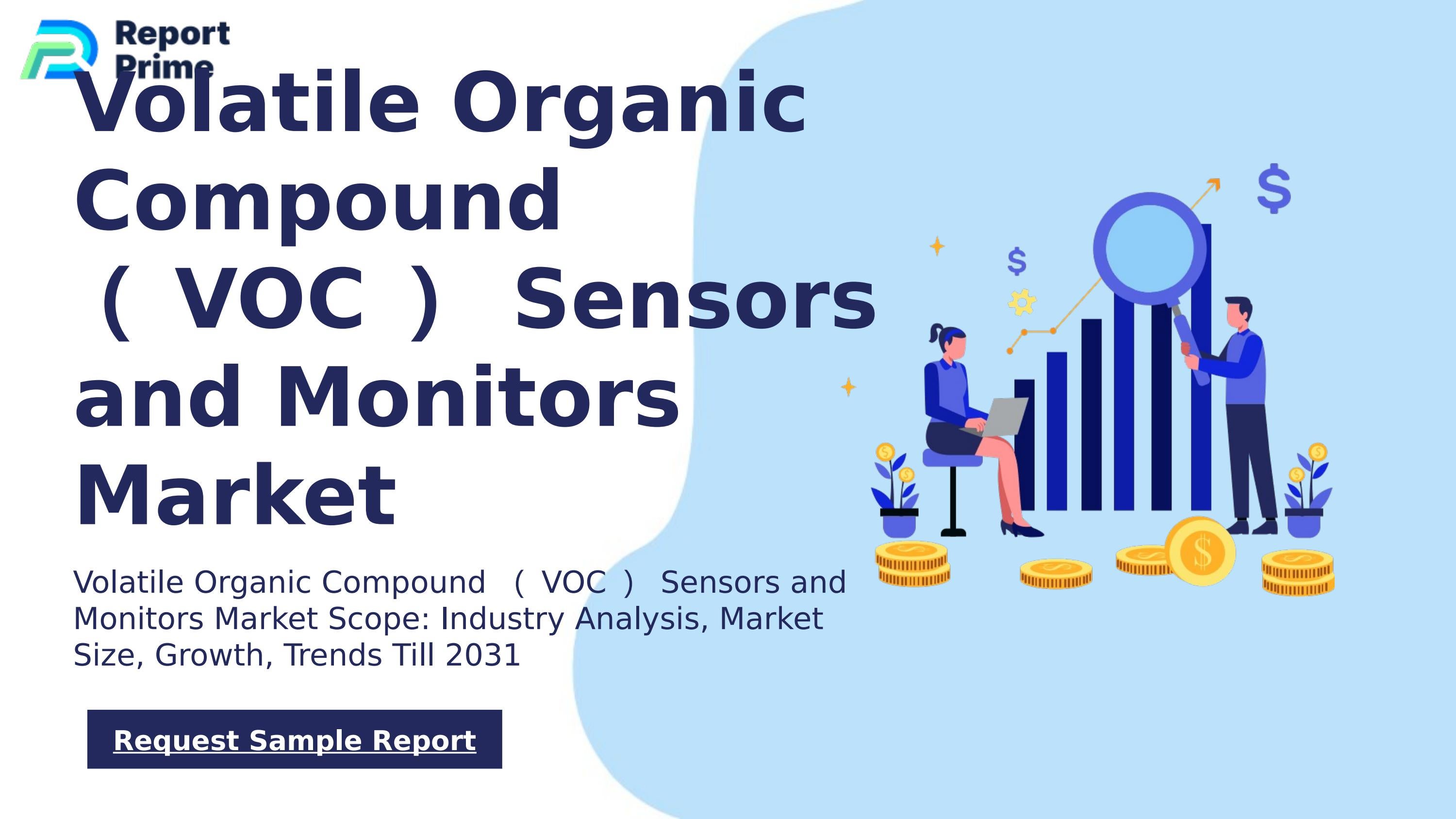 Global Volatile Organic Compound （VOC） Sensors and Monitors market cagr ...