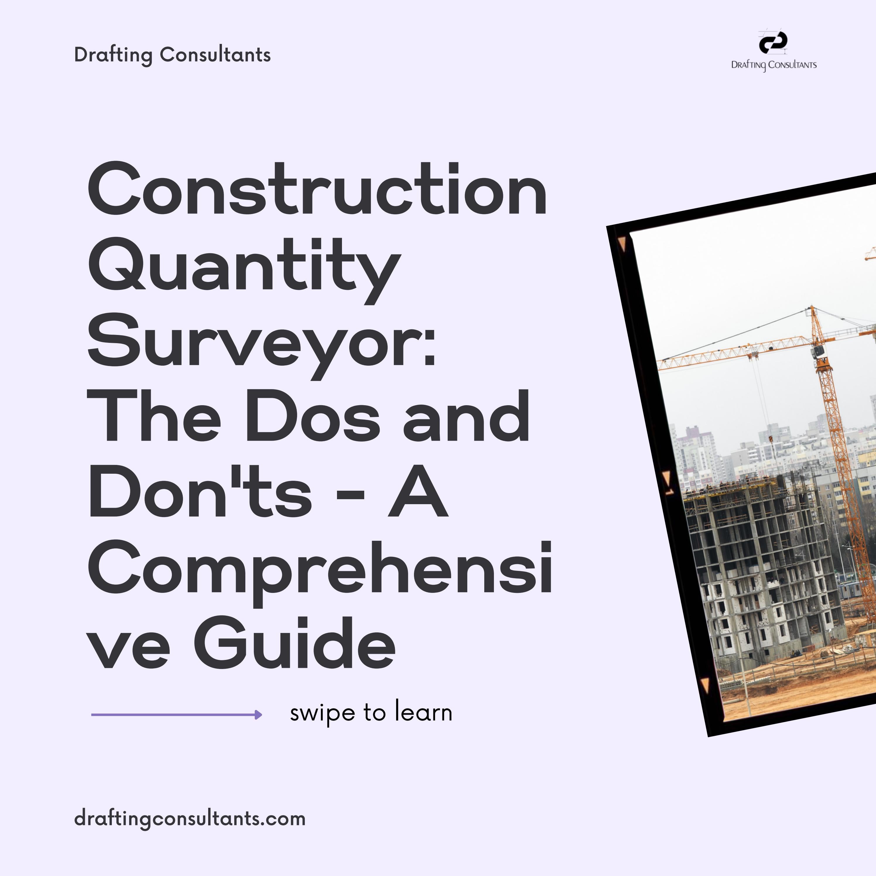 Construction Quantity Surveyor: The Dos and Don'ts - A Comprehensive ...