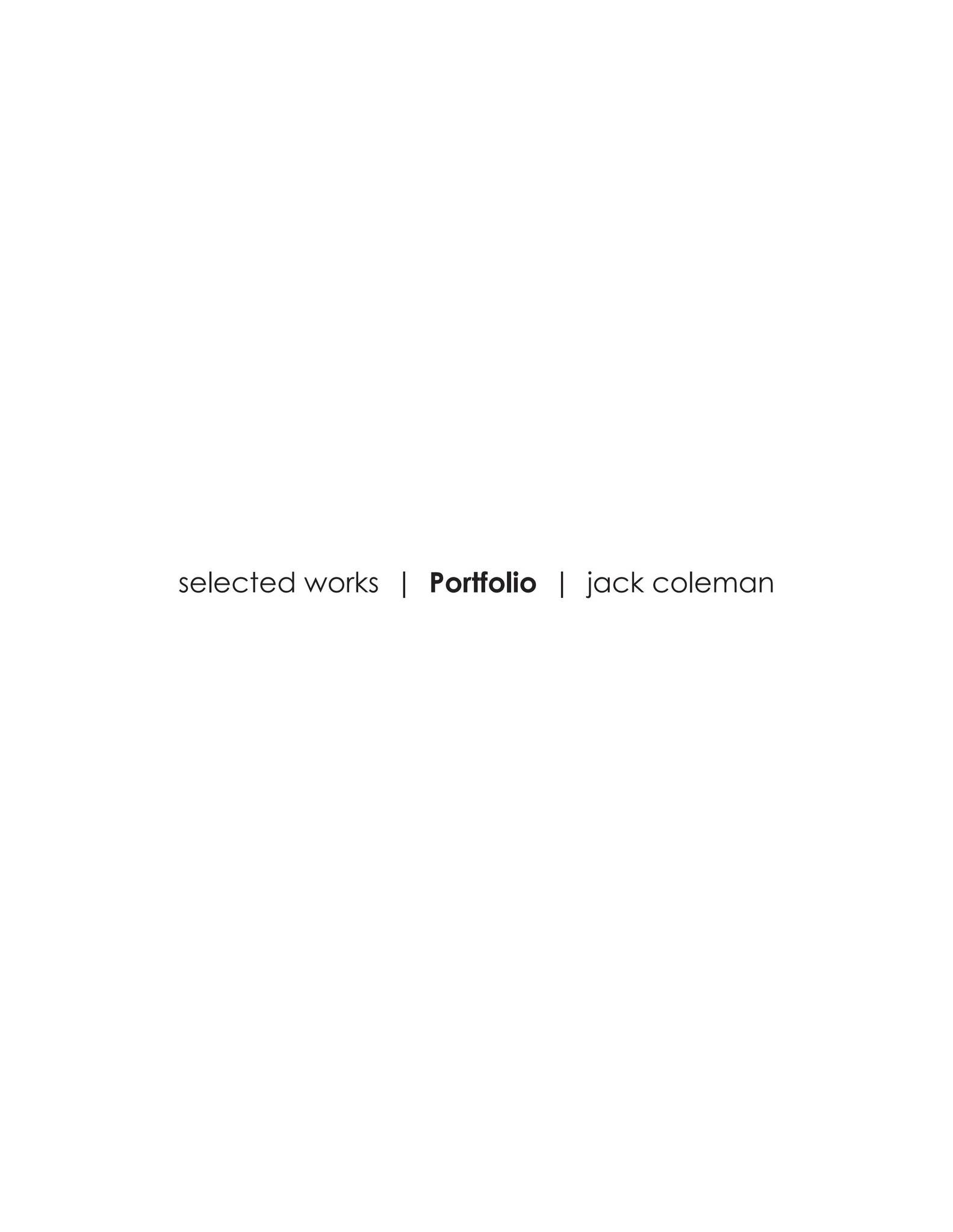 Jack Coleman Portfolio by jcoleman67 - Issuu