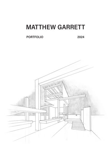 Matthew Garrett Portfolio 2024 by Matthew Garrett - Issuu