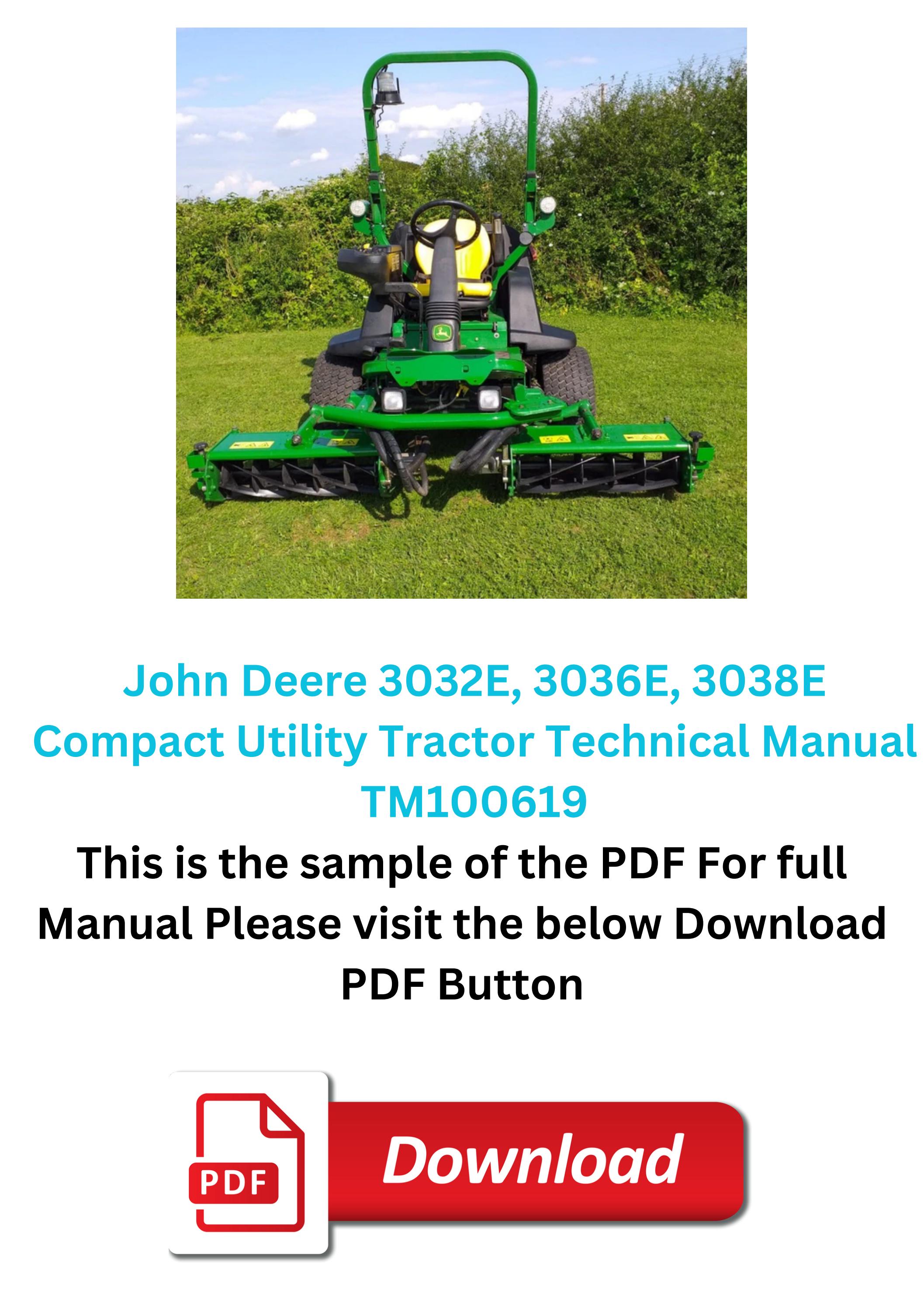 John Deere 3032E, 3036E, 3038E Compact Utility Tractor Technical Manual ...