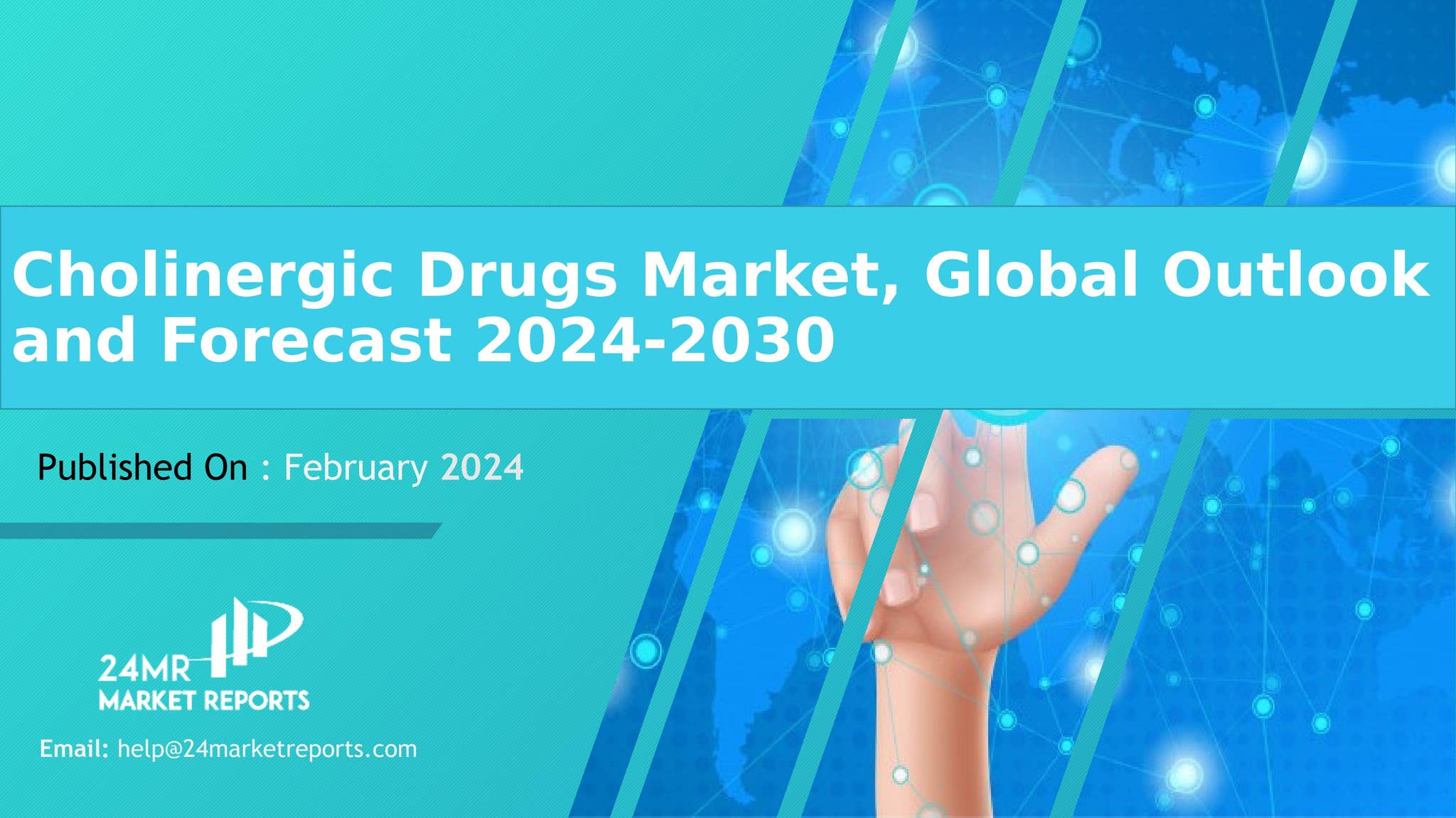 Cholinergic Drugs Market, Global Outlook and Forecast 2024-2030 by ...