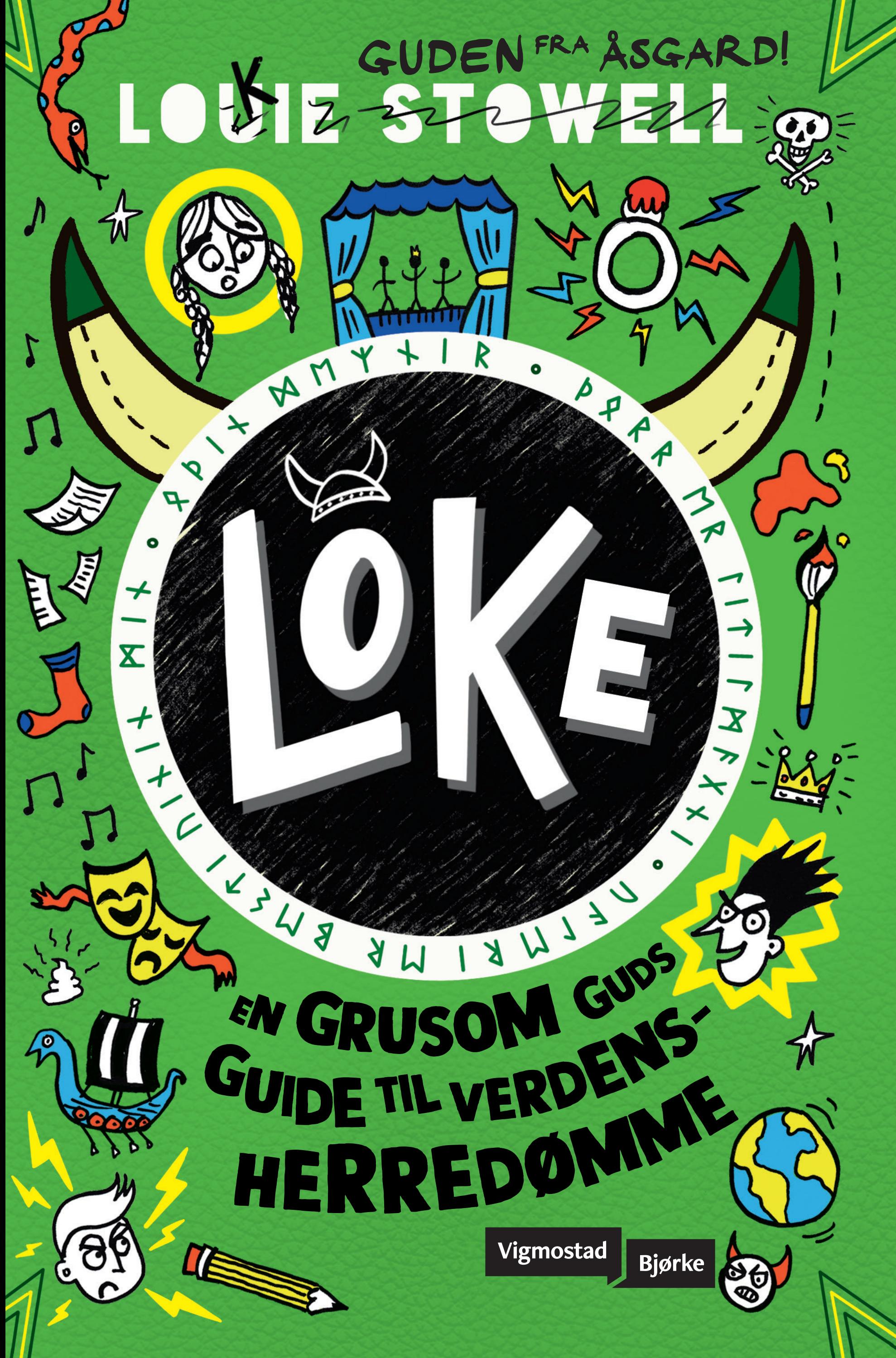 Loke - en grusom guds guide til verdensherredømme by Vigmostad & Bjørke ...