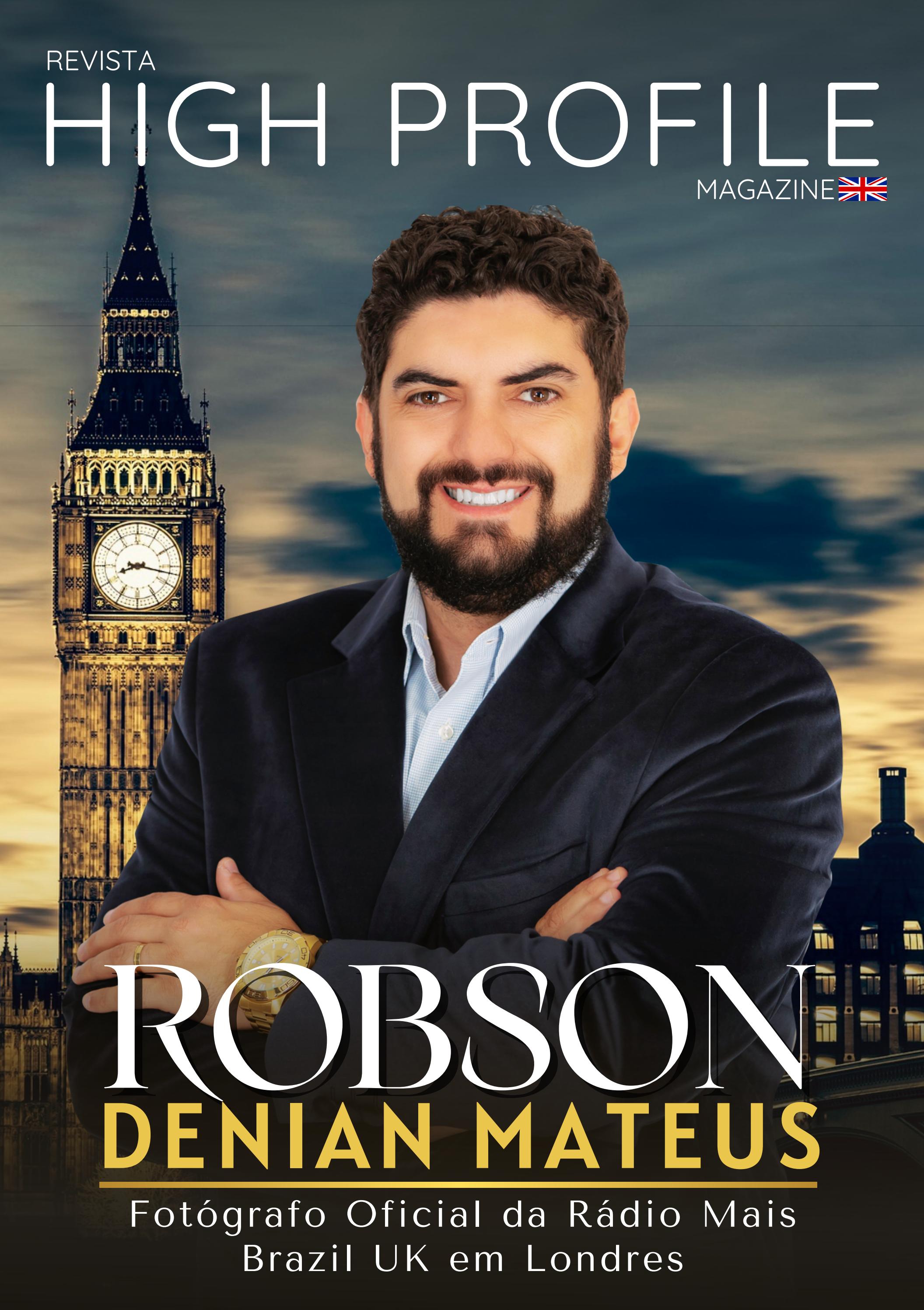Robson Denian Mateus - High Profile Magazine by highprofilemagazine - Issuu
