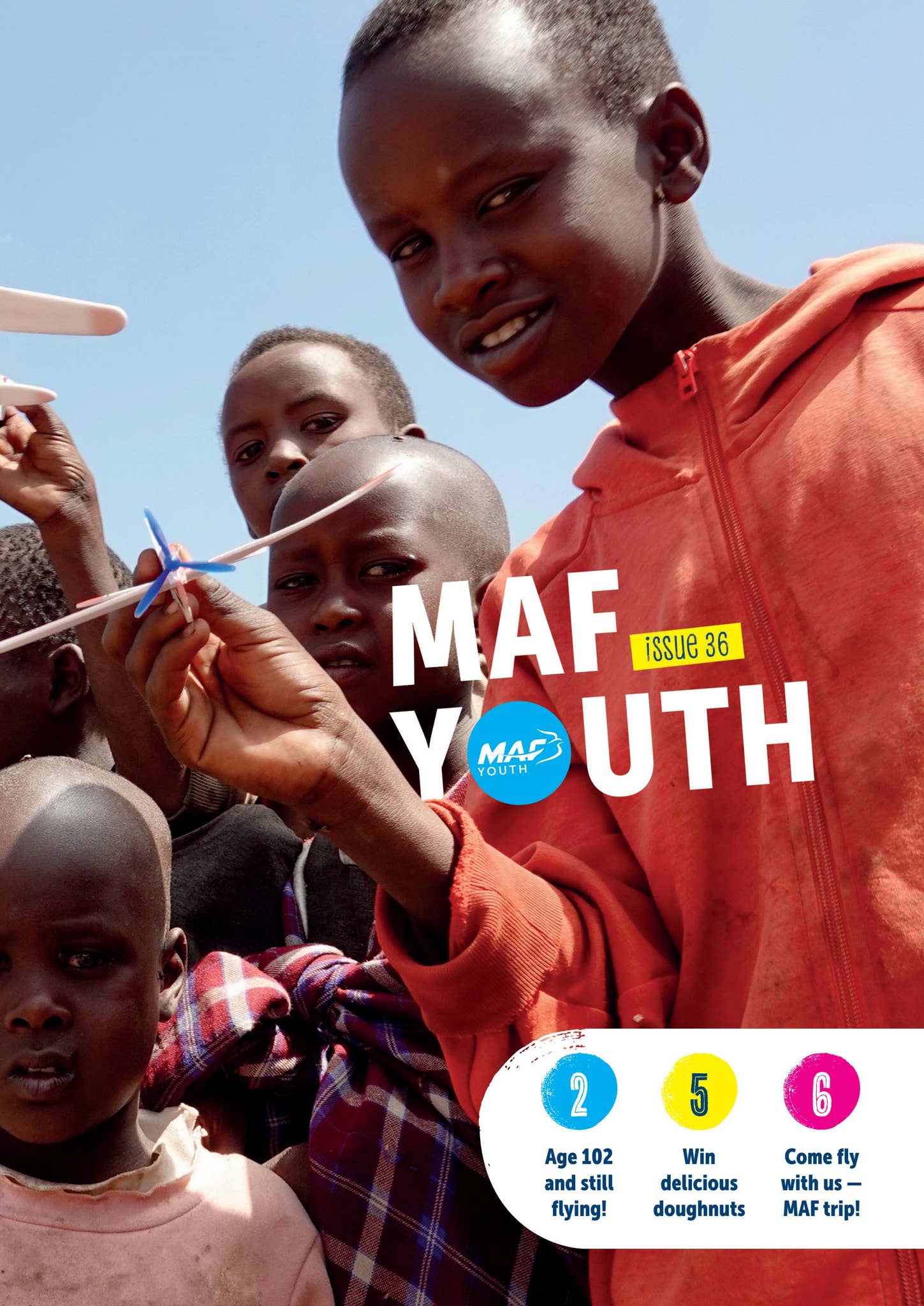 MAF Youth Magazine - Issue #36 by MAF UK - Issuu