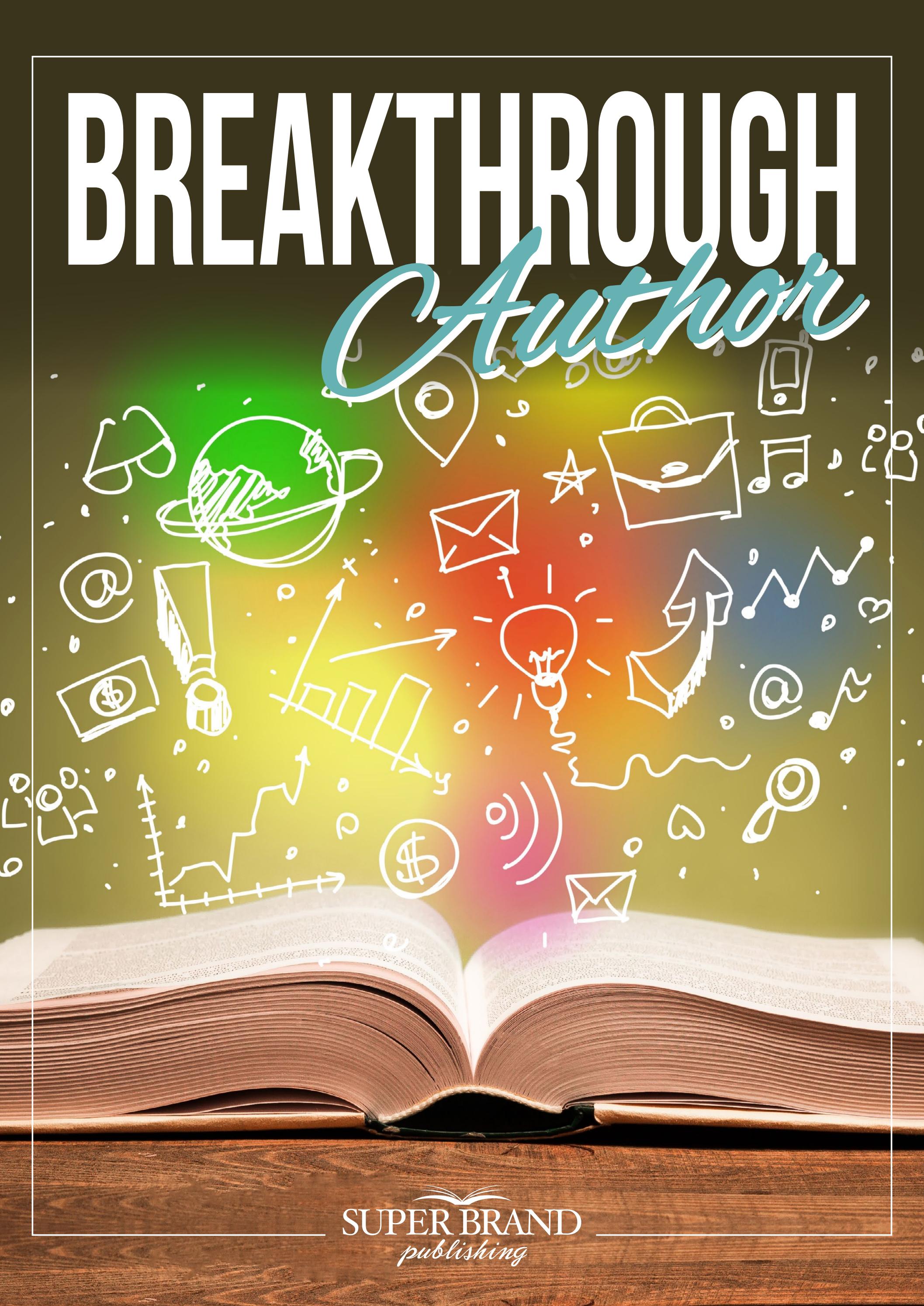 Breakthrough Author Magazine March 2024 by Breakthrough Author - Issuu