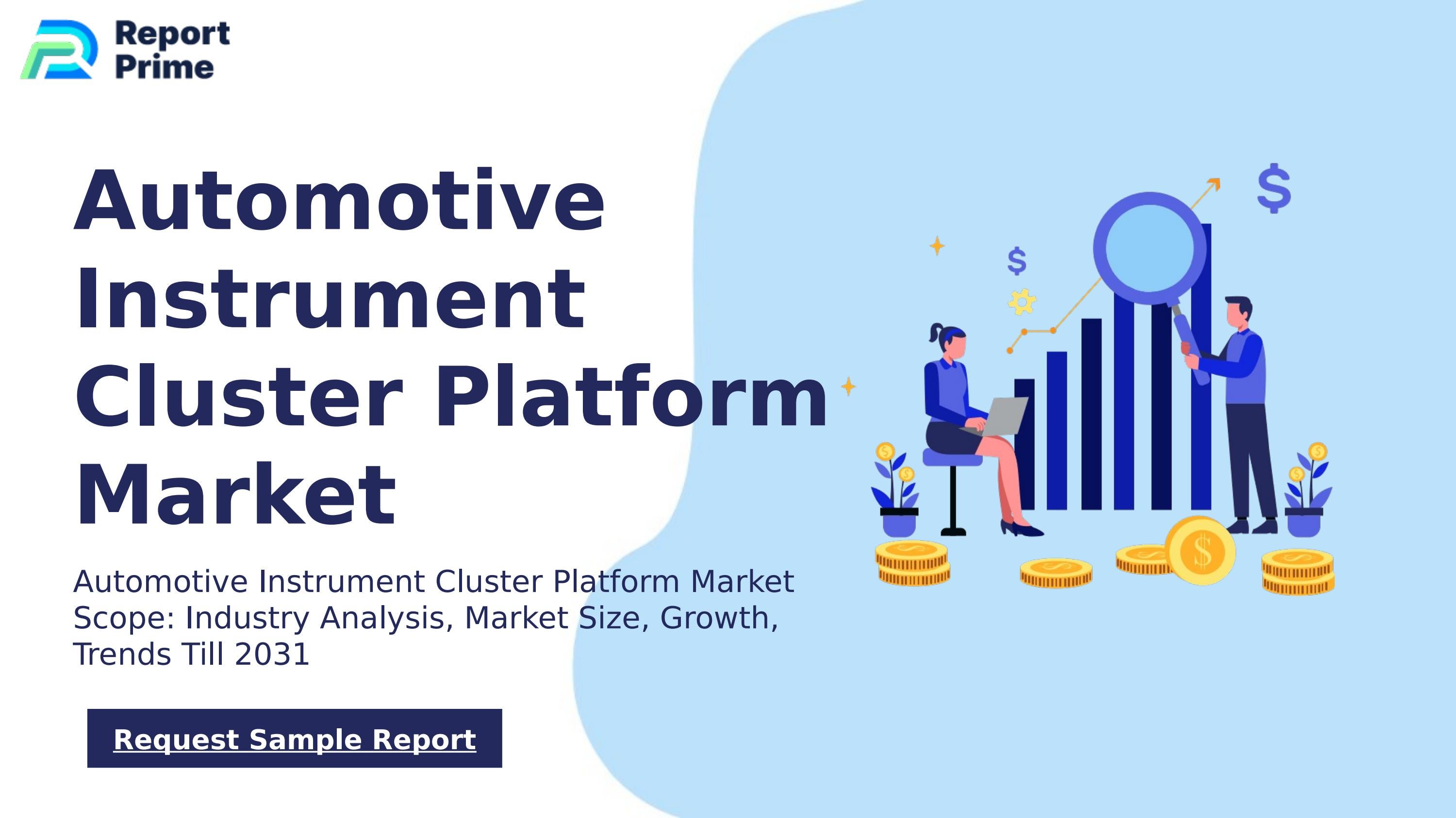 Global Automotive Instrument Cluster Platform market cagr 11.9% by ReportPrime - Issuu