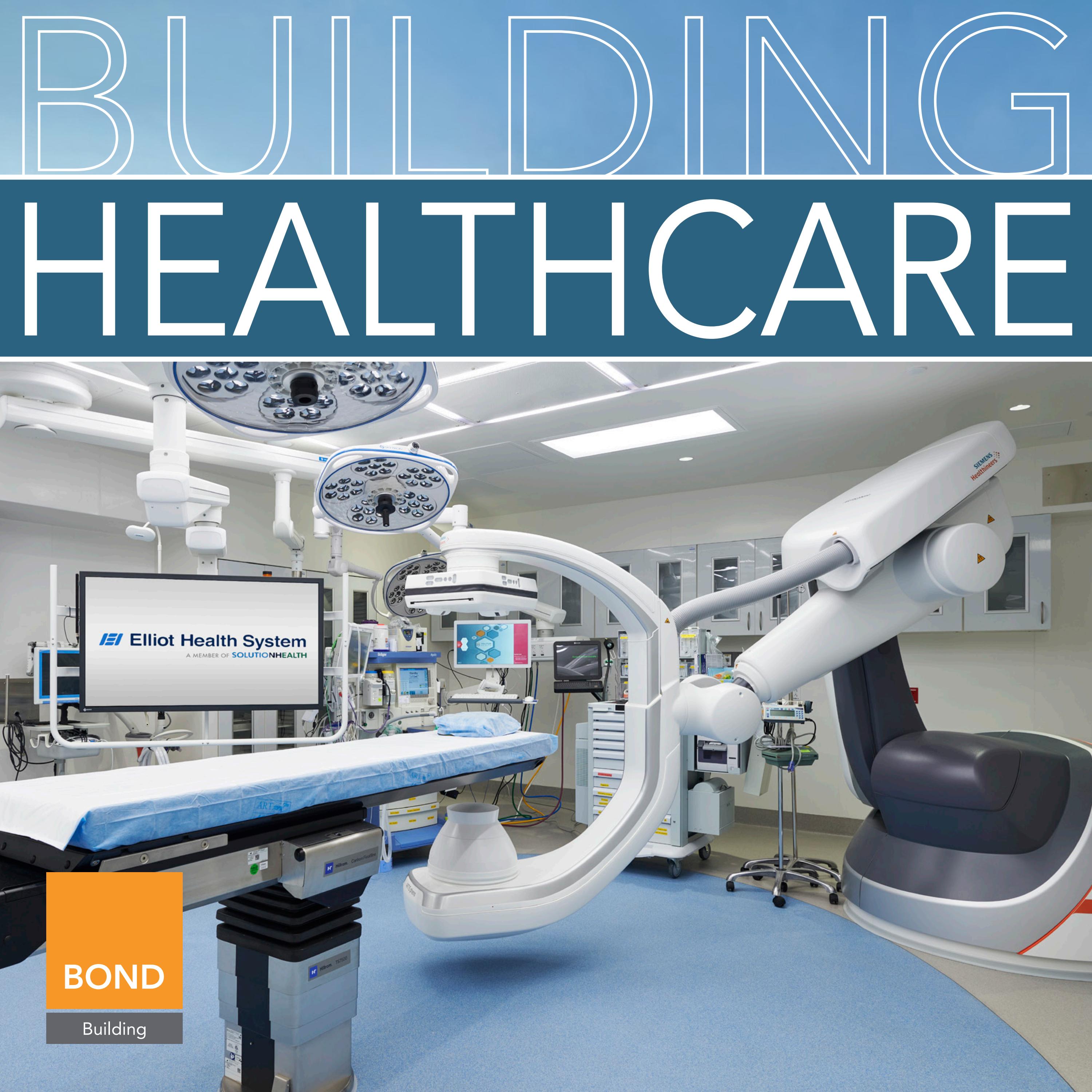 BUILDING HEALTHCARE by BOND Building Construction - Issuu