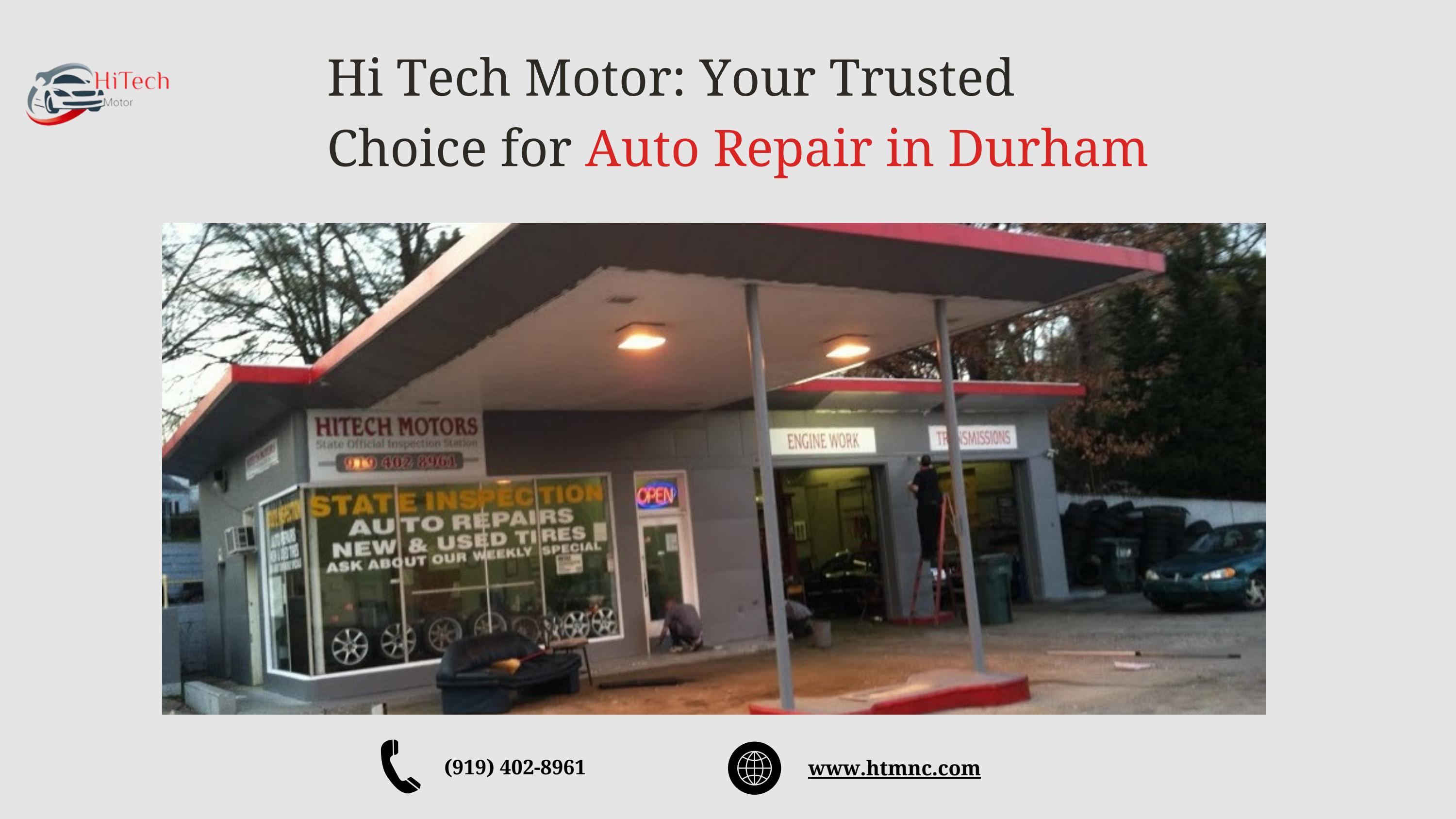 Hi Tech Motor: Your Trusted Choice for Auto Repair in Durham by ...