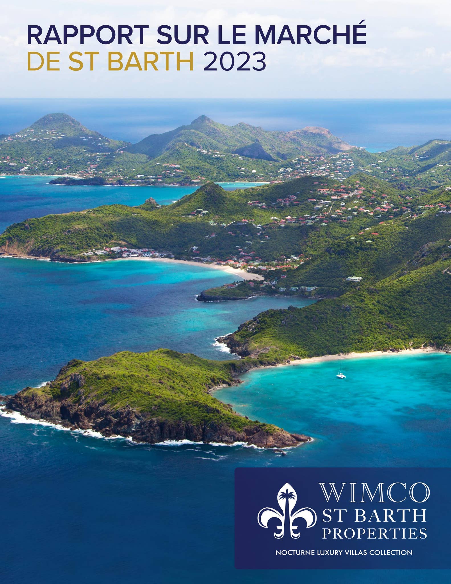 RAPPORT SUR LE MARCHÉ DE ST BARTH 2023 by WIMCO Villas - Issuu