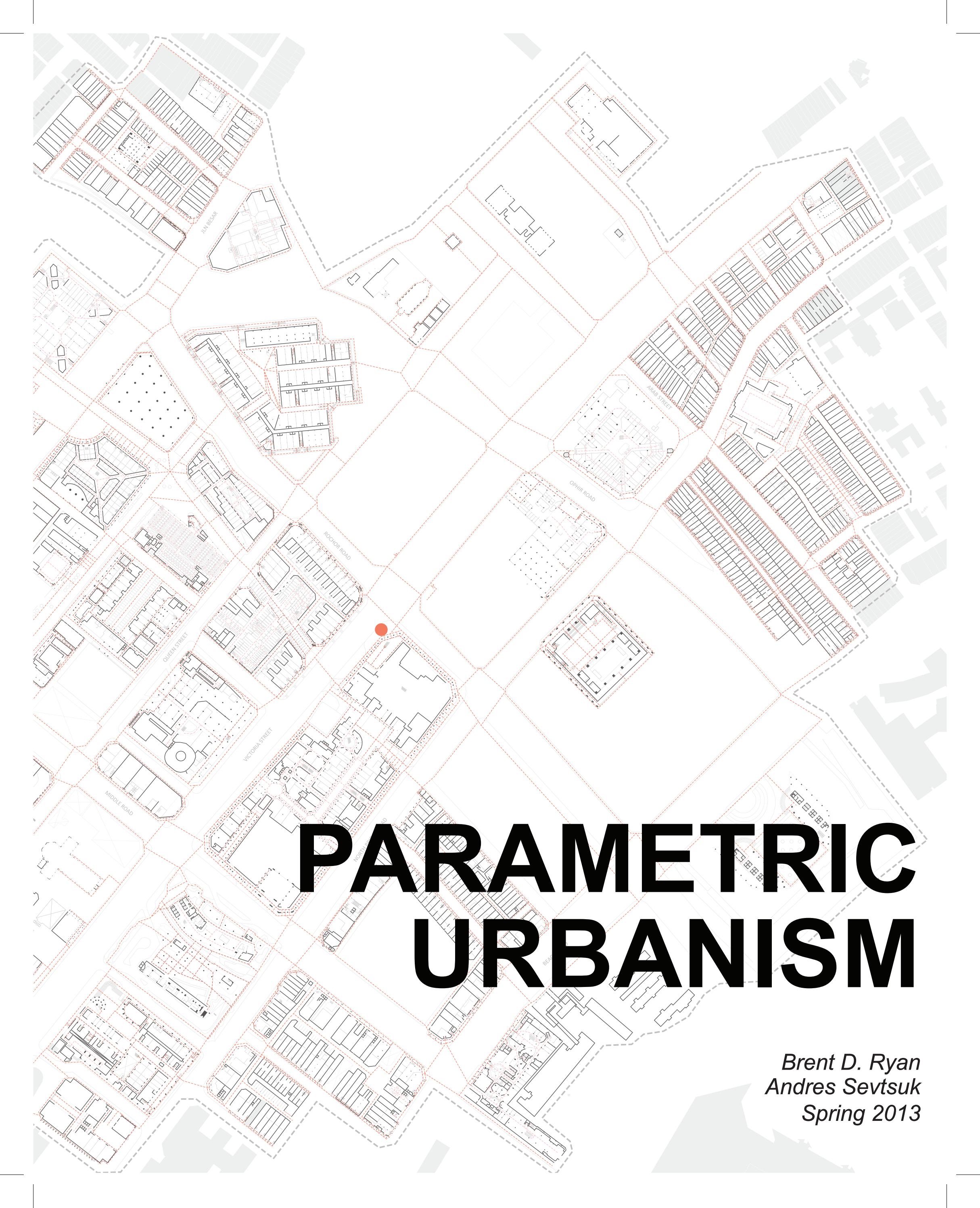 Parametric Urbanism: Singapore 2013 Urban Design Workshop by MIT DUSP ...