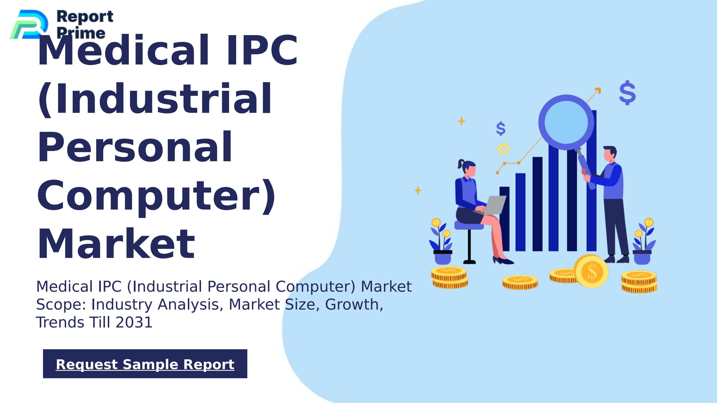 Global Medical IPC (Industrial Personal Computer) market cagr 9.4% by ...