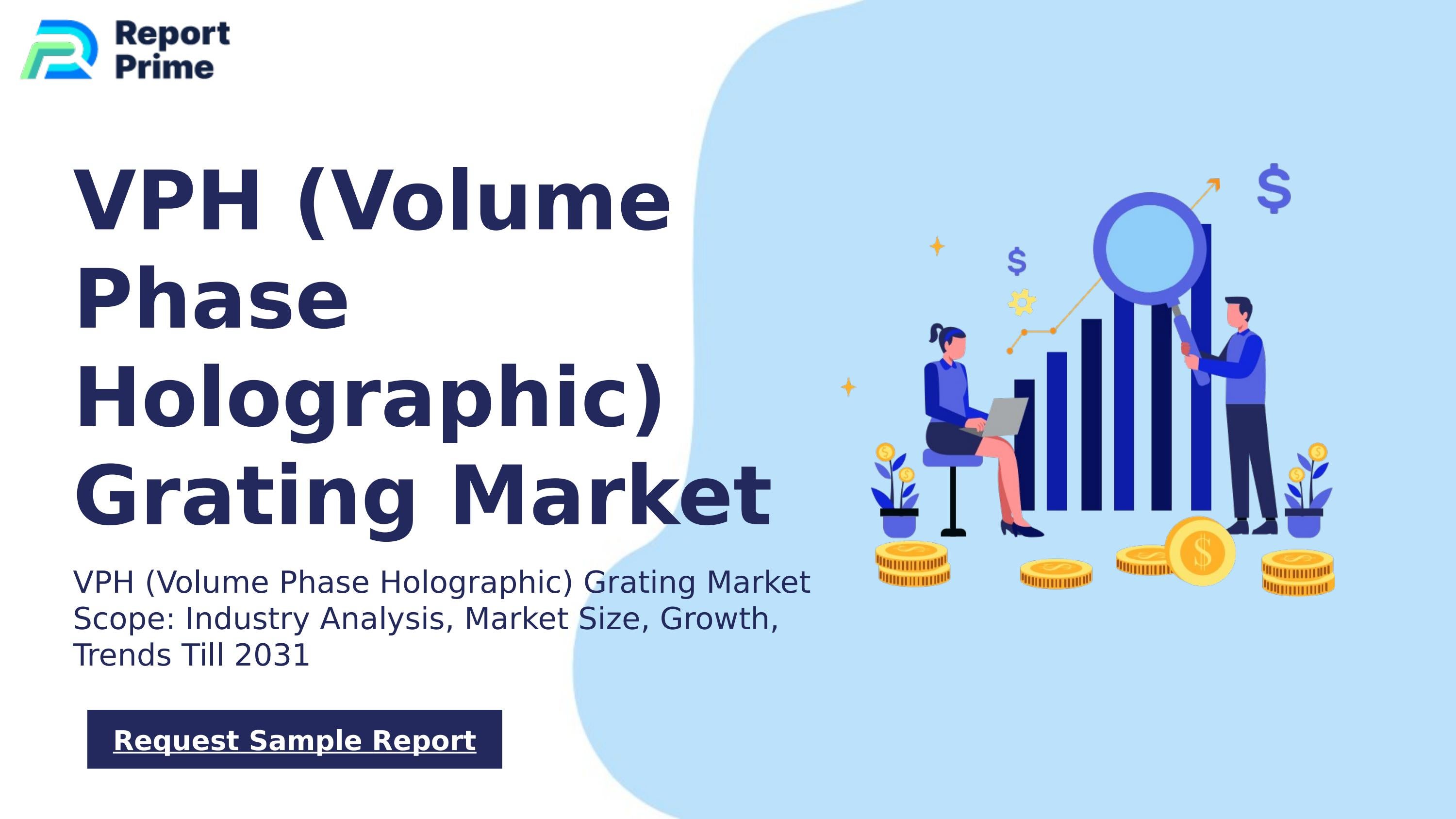 Global VPH (Volume Phase Holographic) Grating market cagr 13.8% by ...