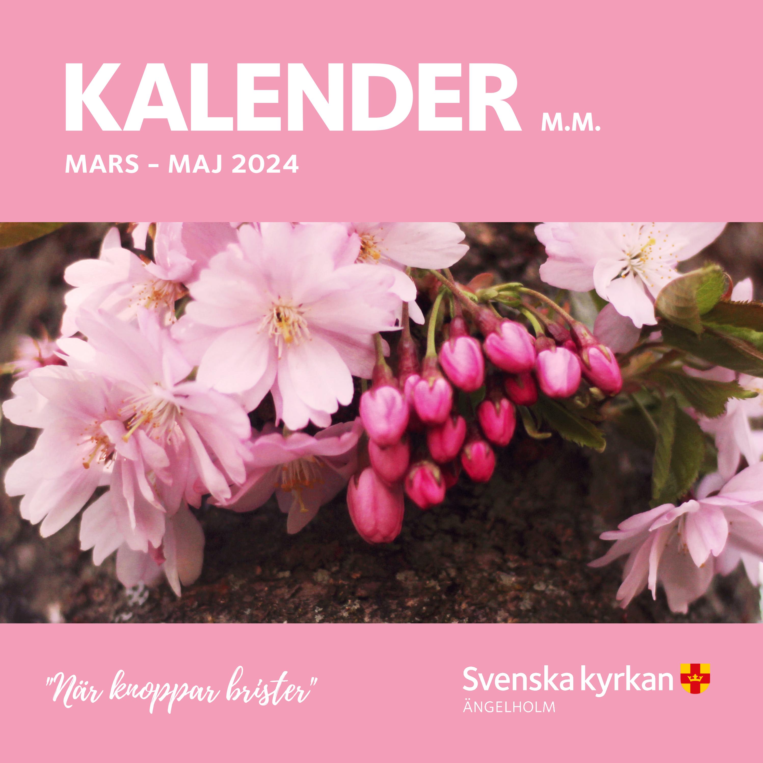 Kalender m.m. mars-maj 2024 by Svenska Kyrkan Ängelholm - Issuu