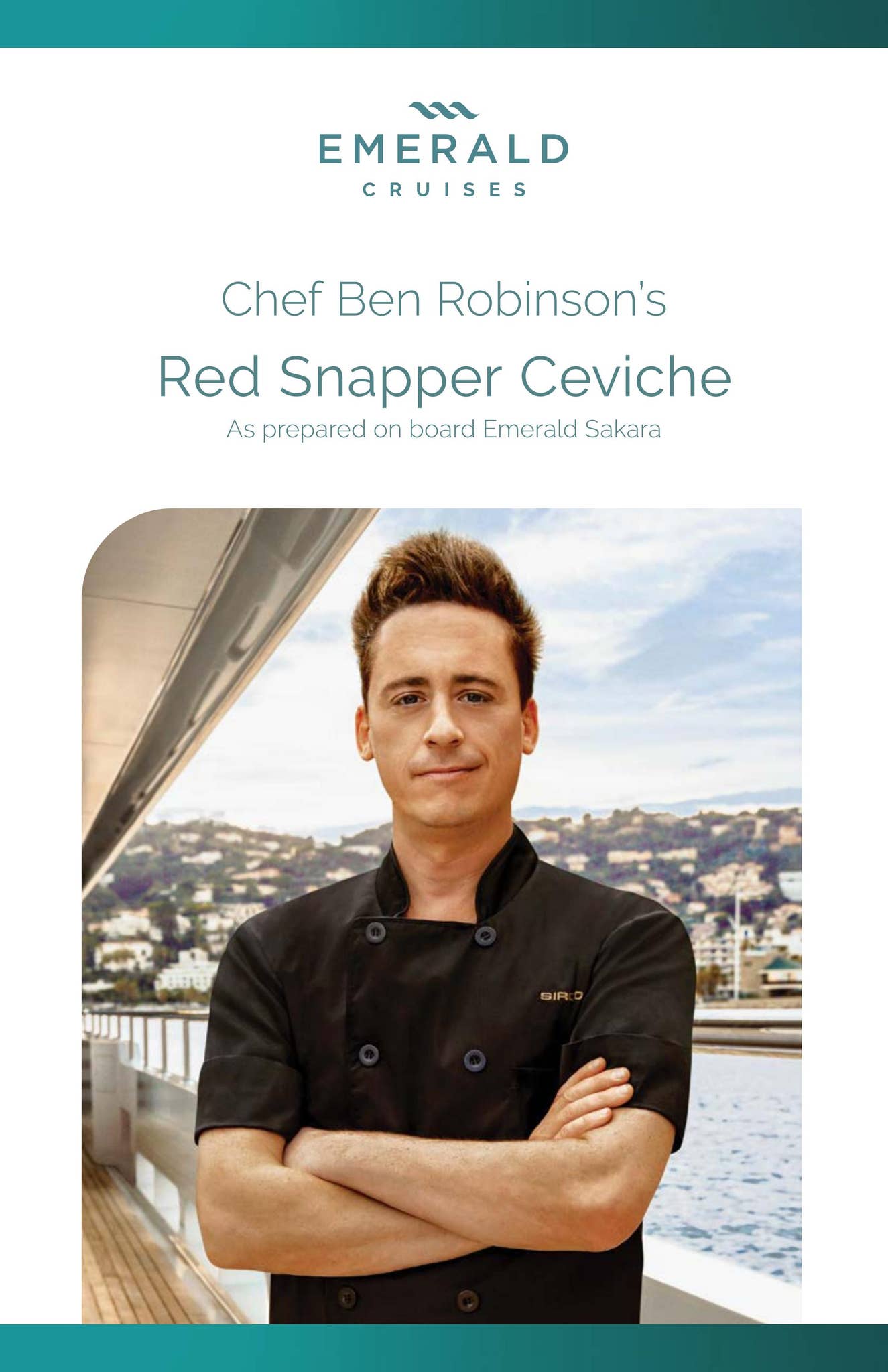 Chef Ben Robinson’s 2024 Red Snapper Ceviche Recipe Card by Scenic ...
