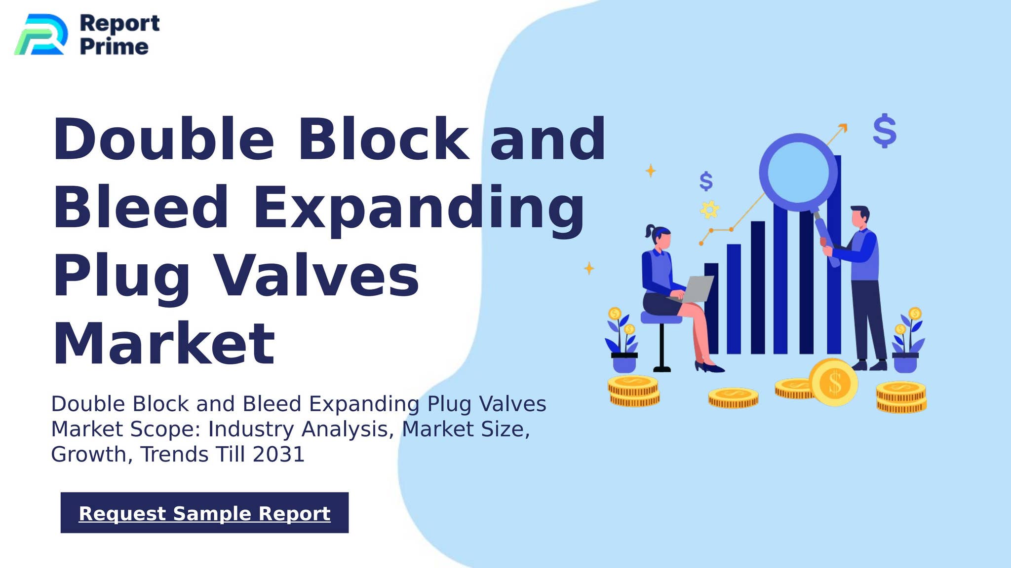 Global Double Block and Bleed Expanding Plug Valves market cagr 12.1% ...