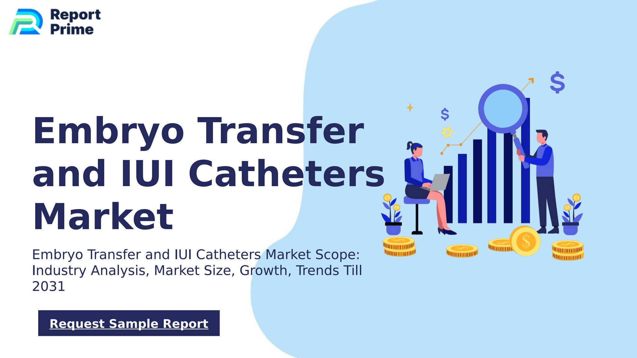 Global Embryo Transfer and IUI Catheters market cagr 8.9% by ...