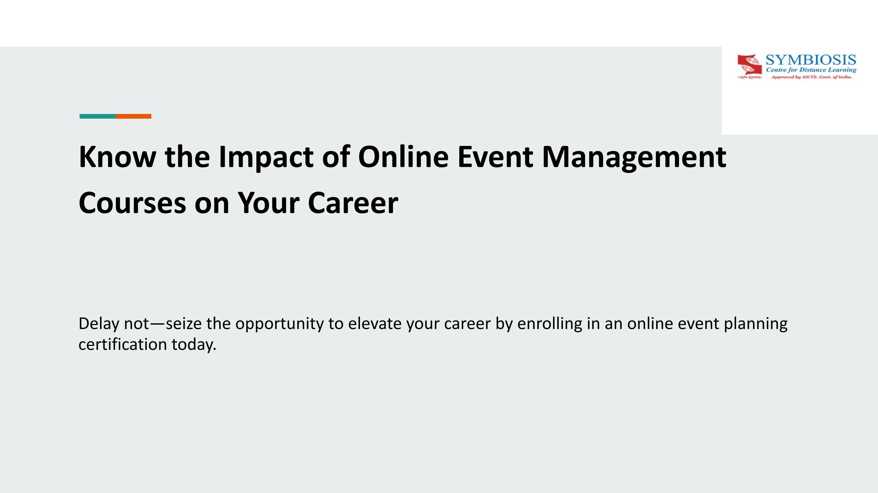 Know the Impact of Online Event Management Courses on Your Career by ...