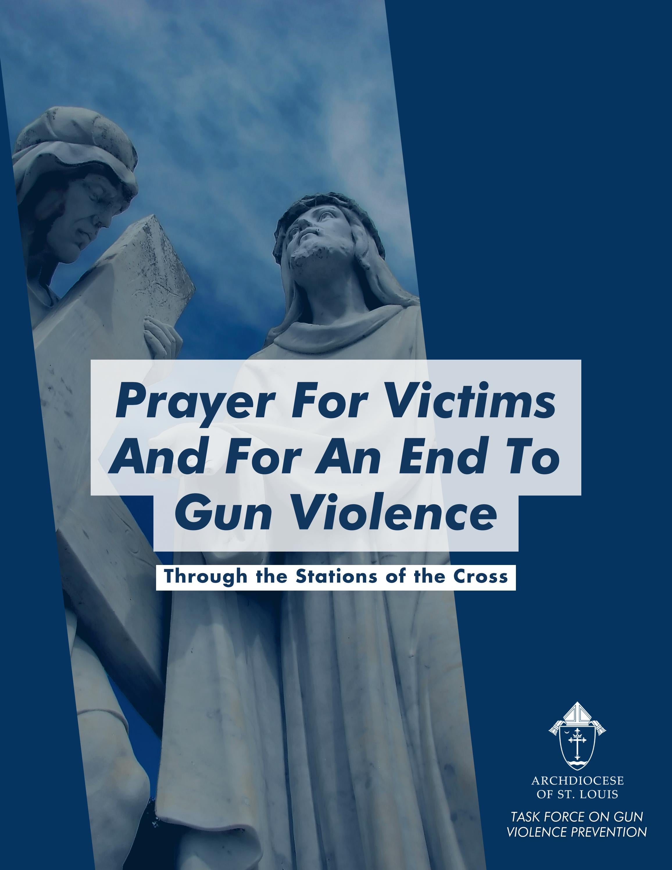 Prayer For Victims And For An End To Gun Violence Through the Stations ...