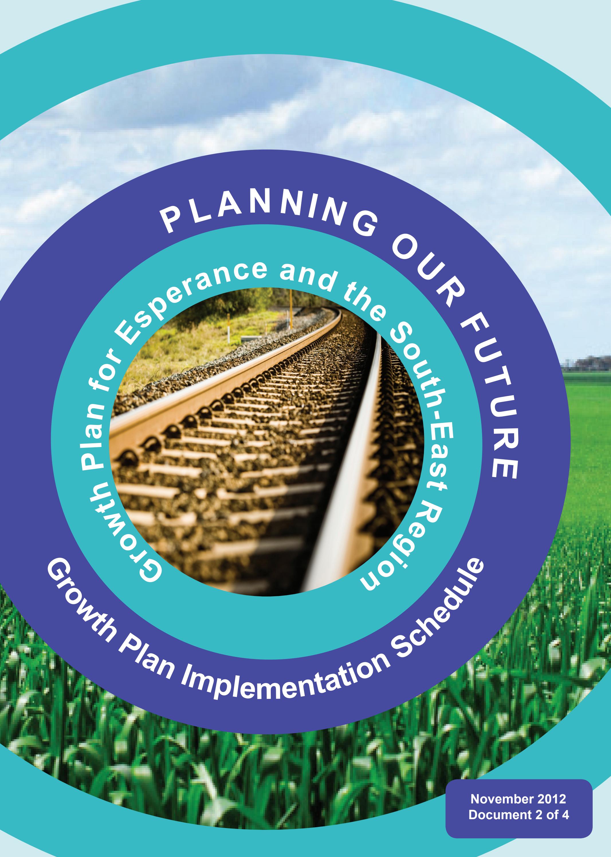 Planning our Future: A Growth Plan for Esperance and Southeast Region - Implementation Schedule ...