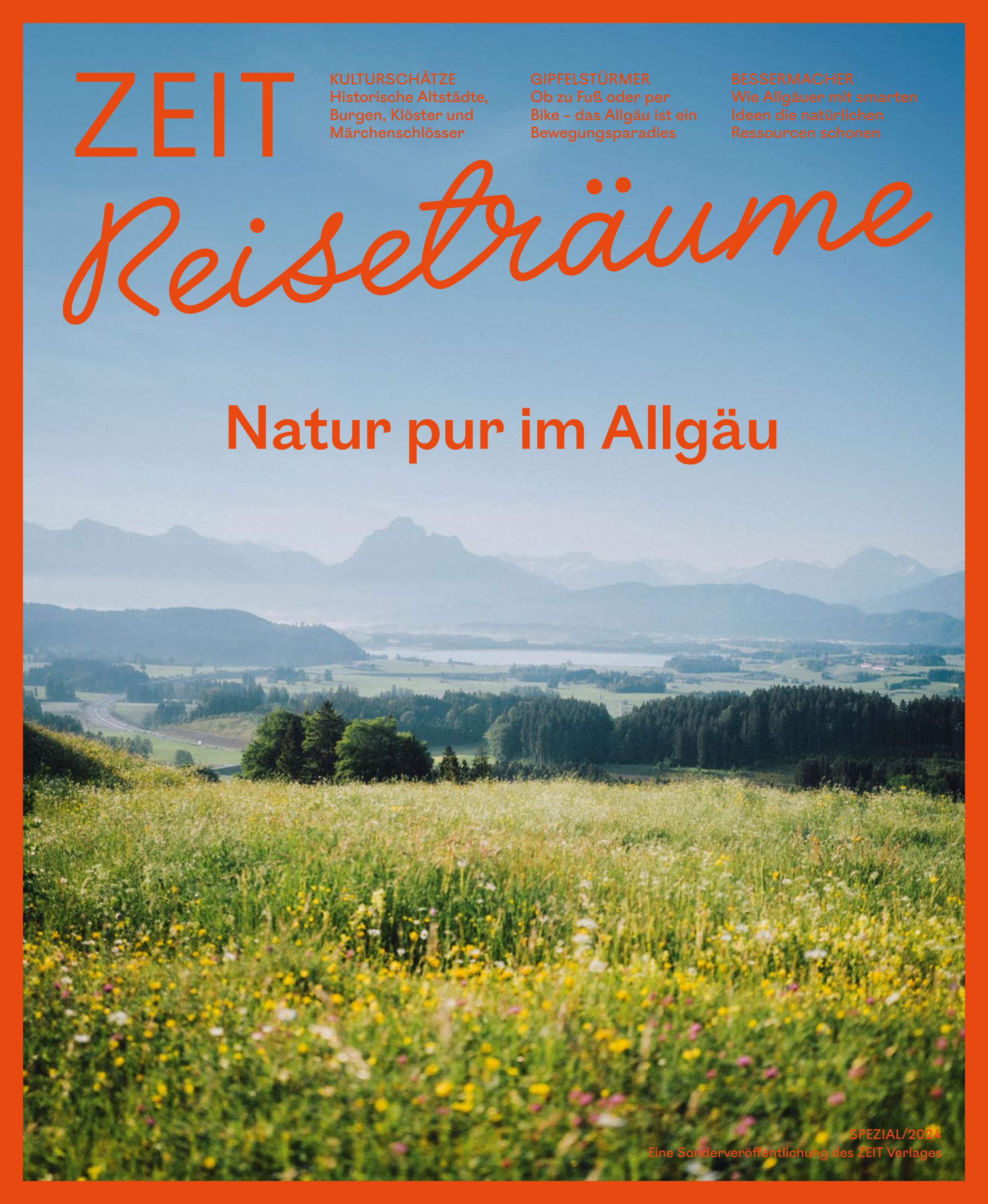 ZEIT Reiseträume Allgau by ZEIT Magazine - Issuu