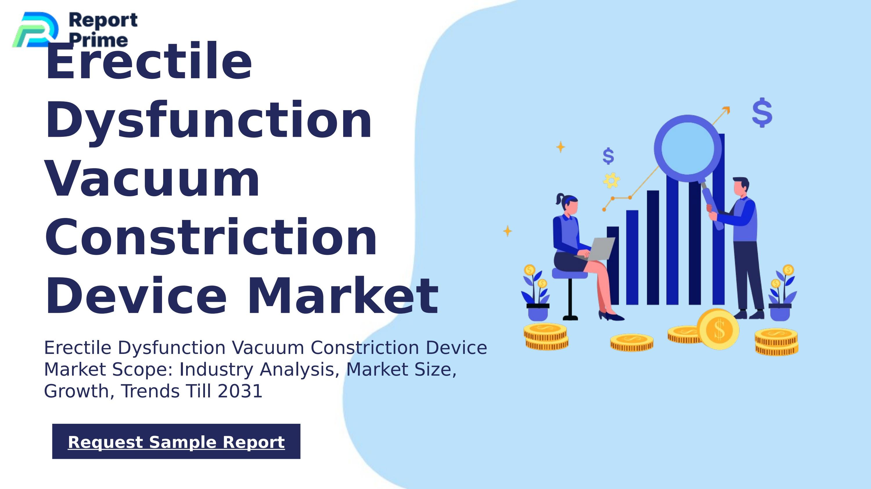 Global Erectile Dysfunction Vacuum Constriction Device market cagr 7.4% ...