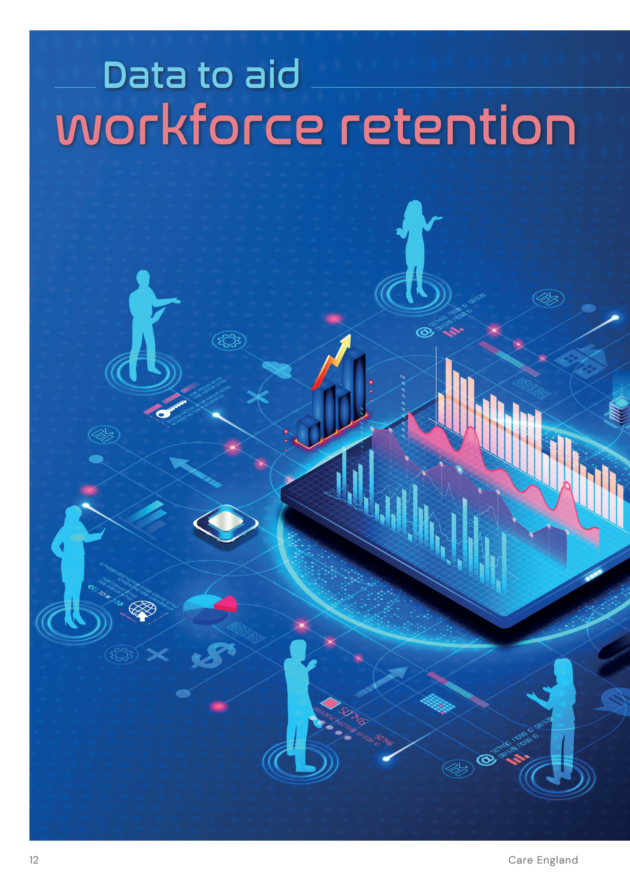 Data to aid workforce retention. Issue 2, Care England - Savings ...