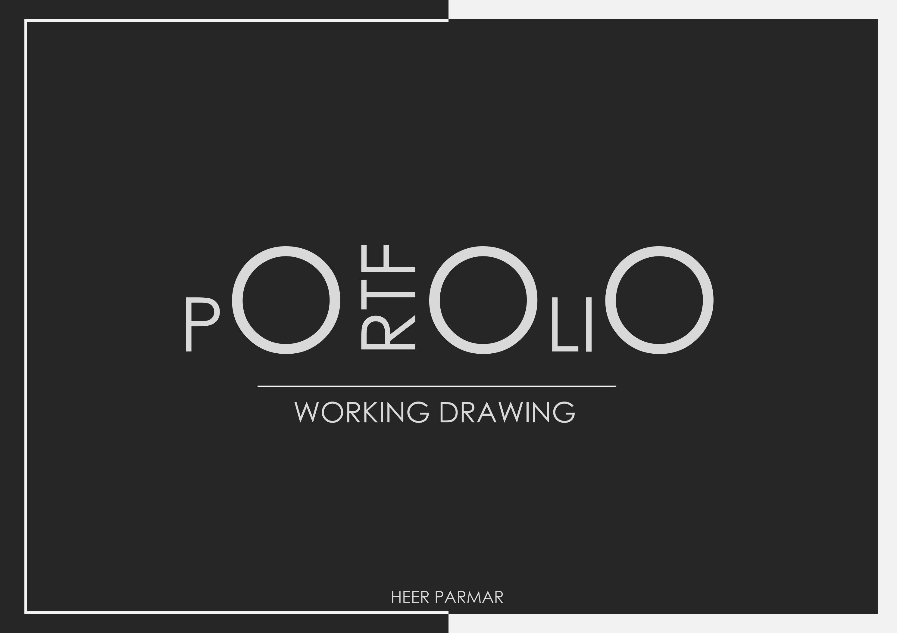 Portfolio - Working Drawing by Heer Parmar - Issuu