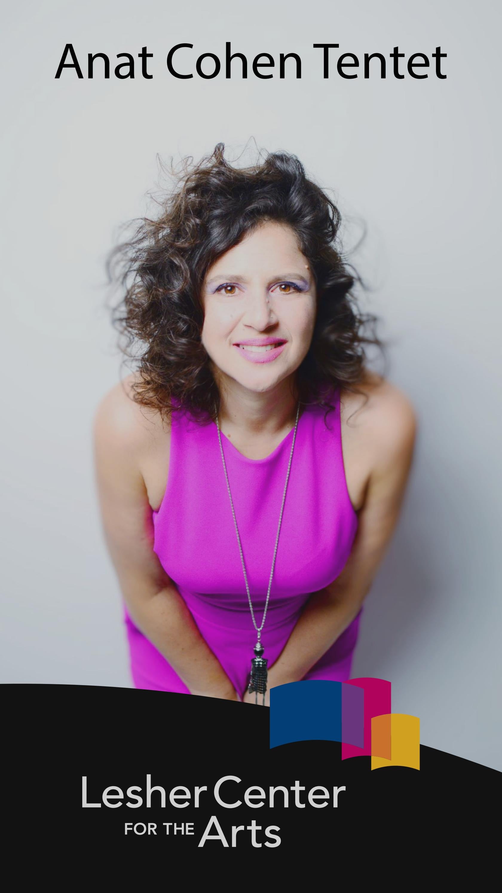 Lesher Center Presents: Anat Cohen Tentet by City of Walnut Creek Arts ...