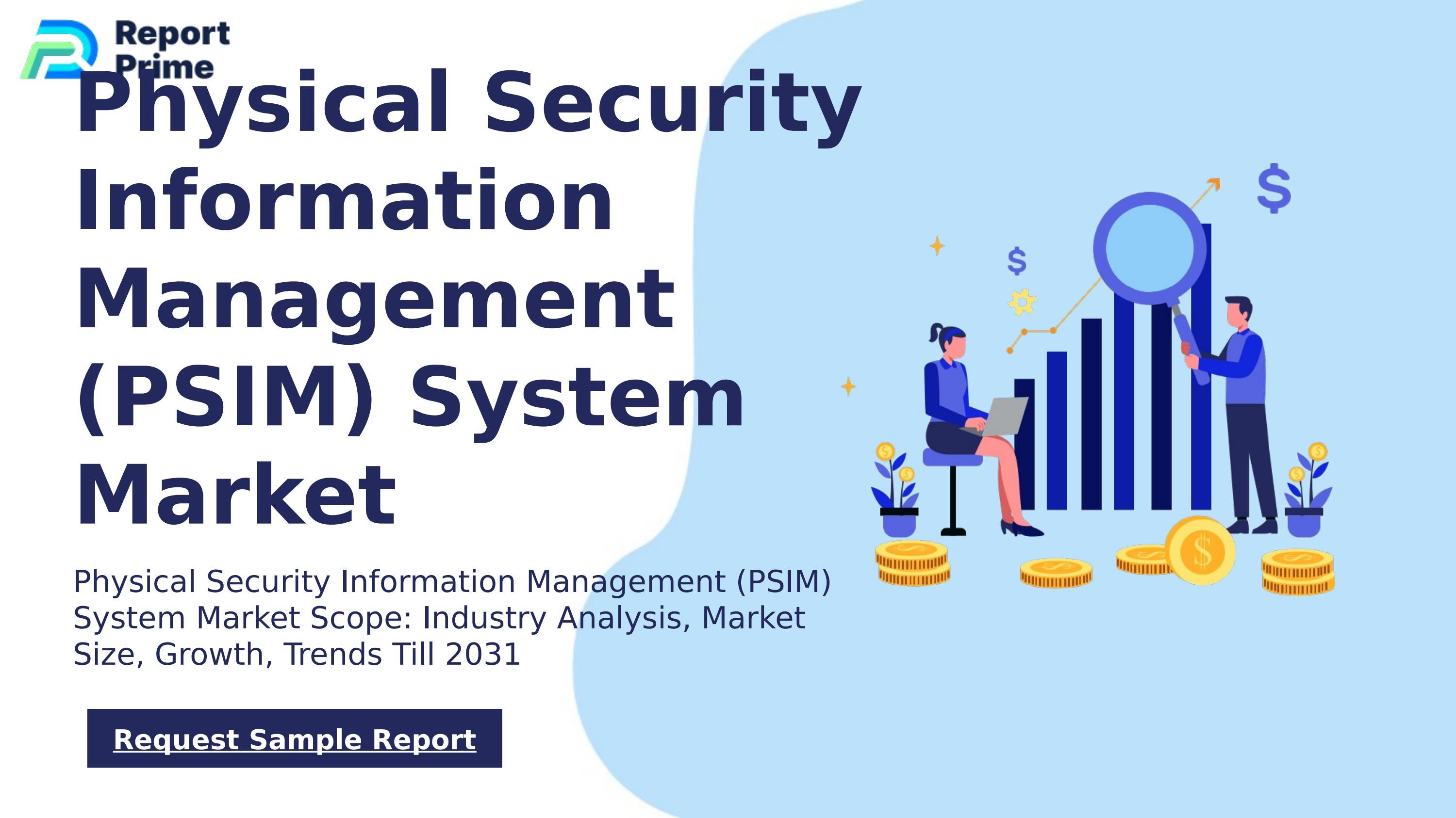 Global Physical Security Information Management (PSIM) System market ...