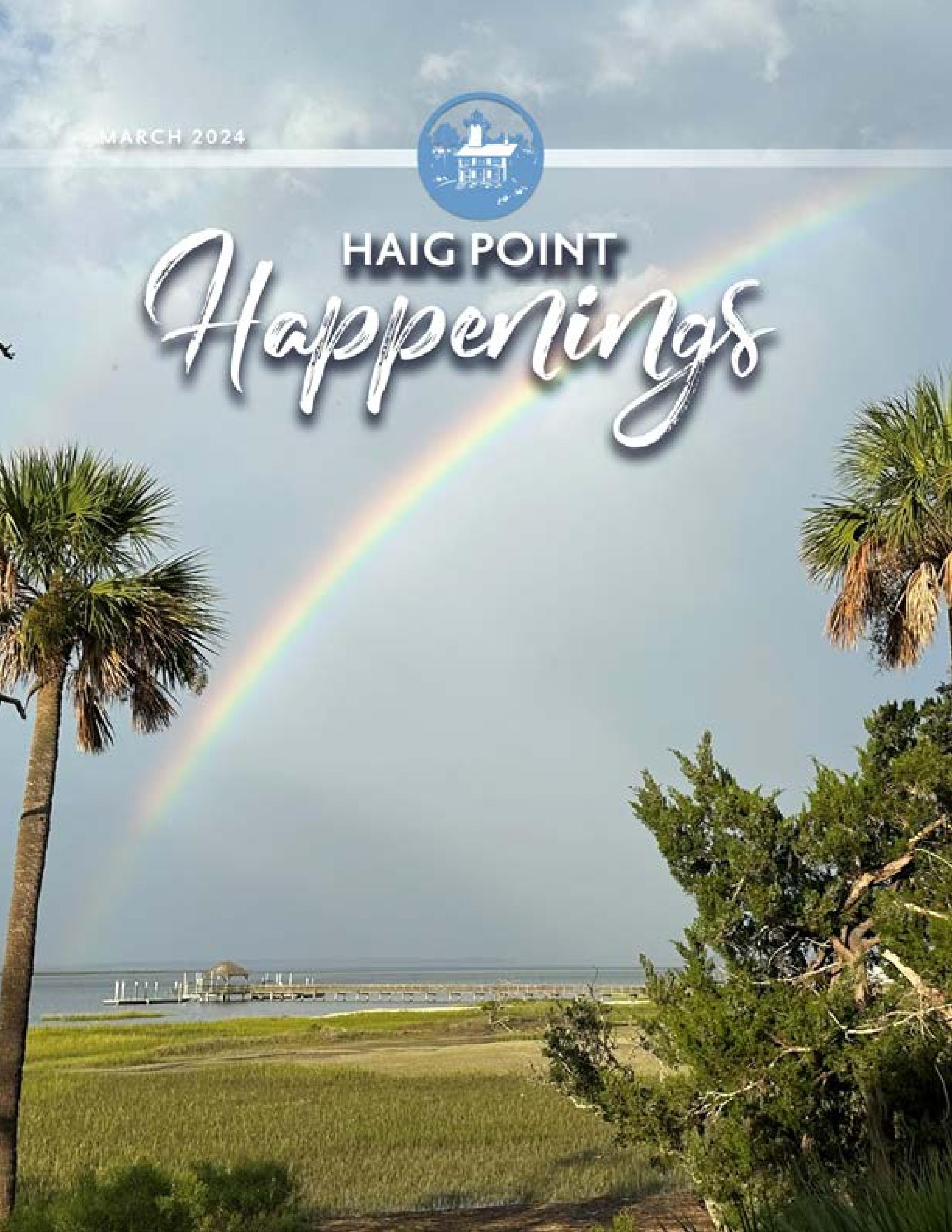 March 2024 Haig Point Happenings by Haig Point Club and Community ...