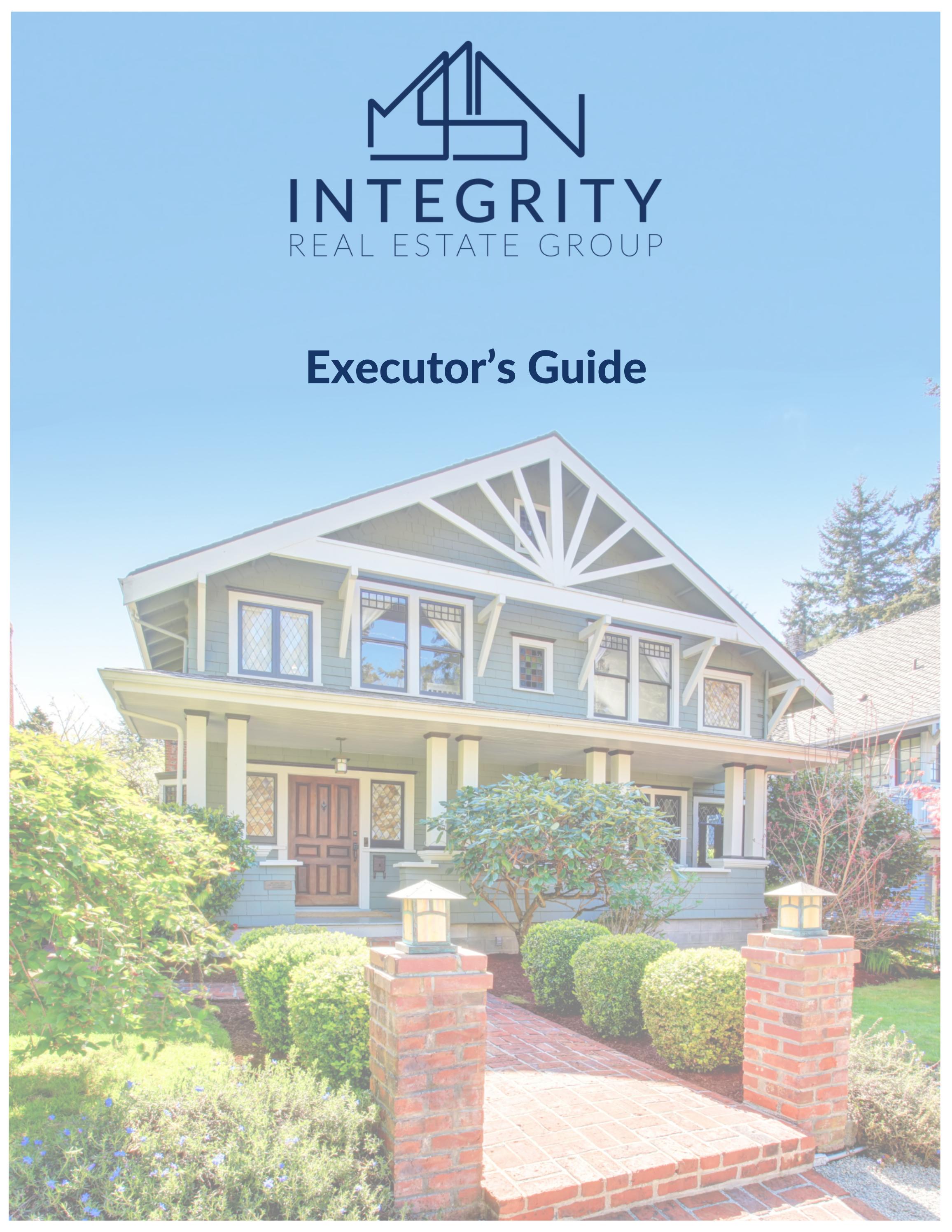 Executor's Guide - Integrity Real Estate Group by Integrity Real Estate ...
