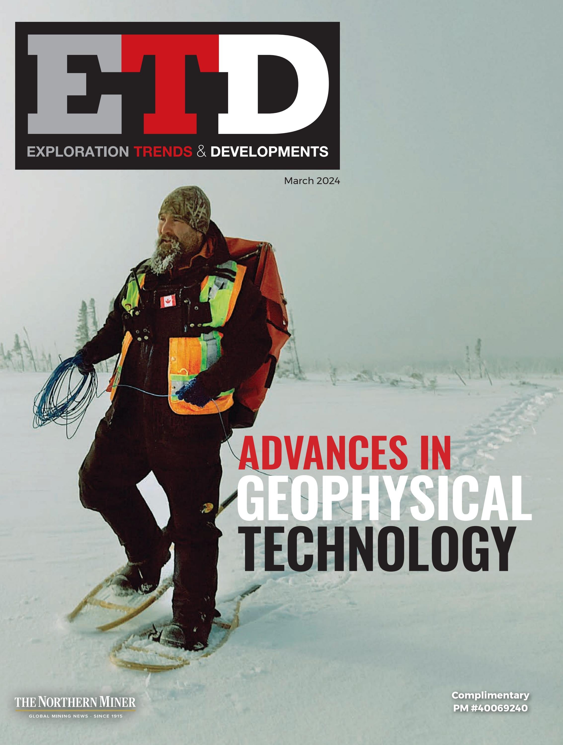 Exploration Trends and Development | March 2024 by The Northern Miner Group - Issuu