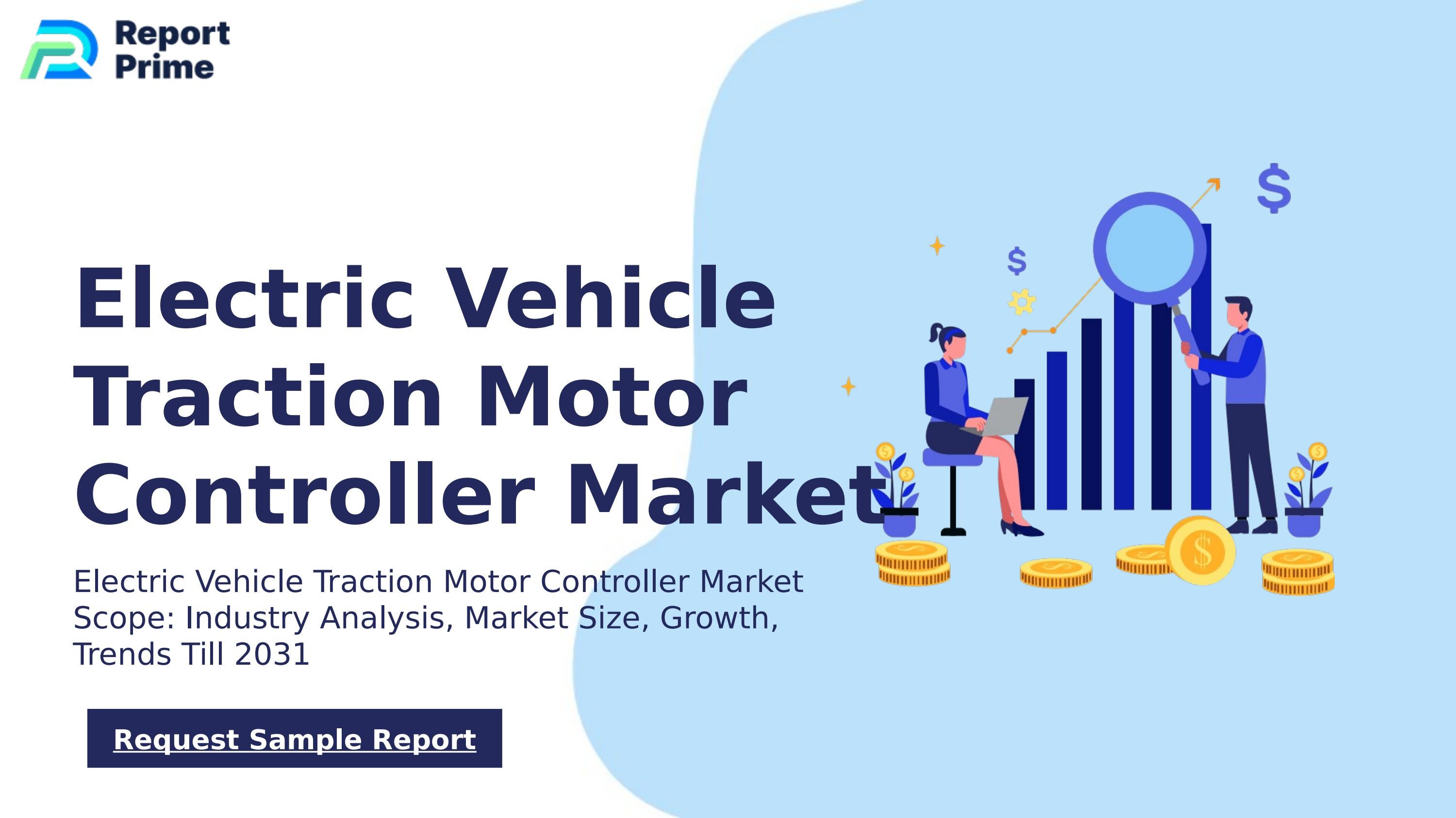 Global Electric Vehicle Traction Motor Controller market cagr 9.0% by ...