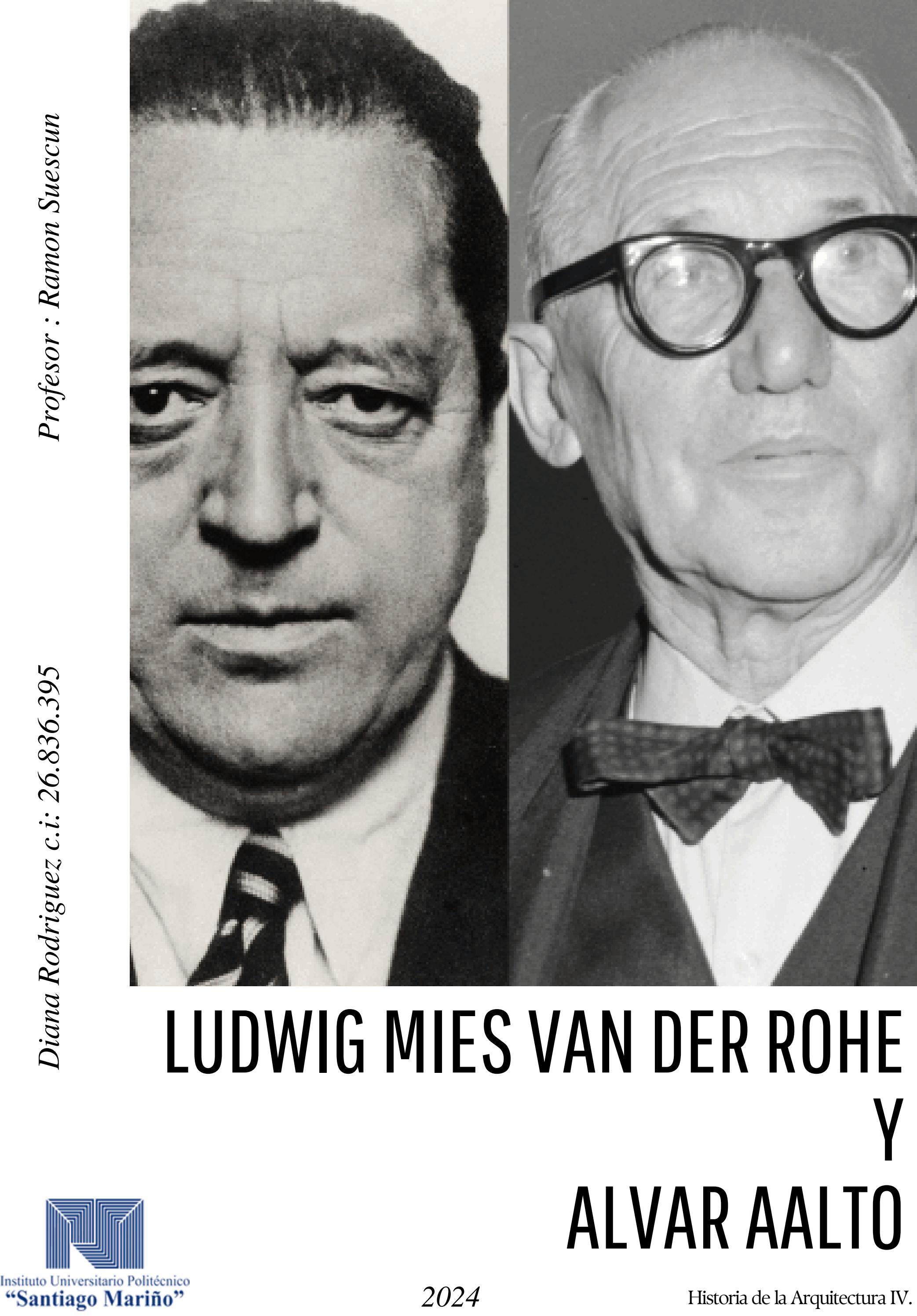 LUDWIG MIES VAN DER ROHE y ALVAR AALTO by Diana Rodriguez - Issuu