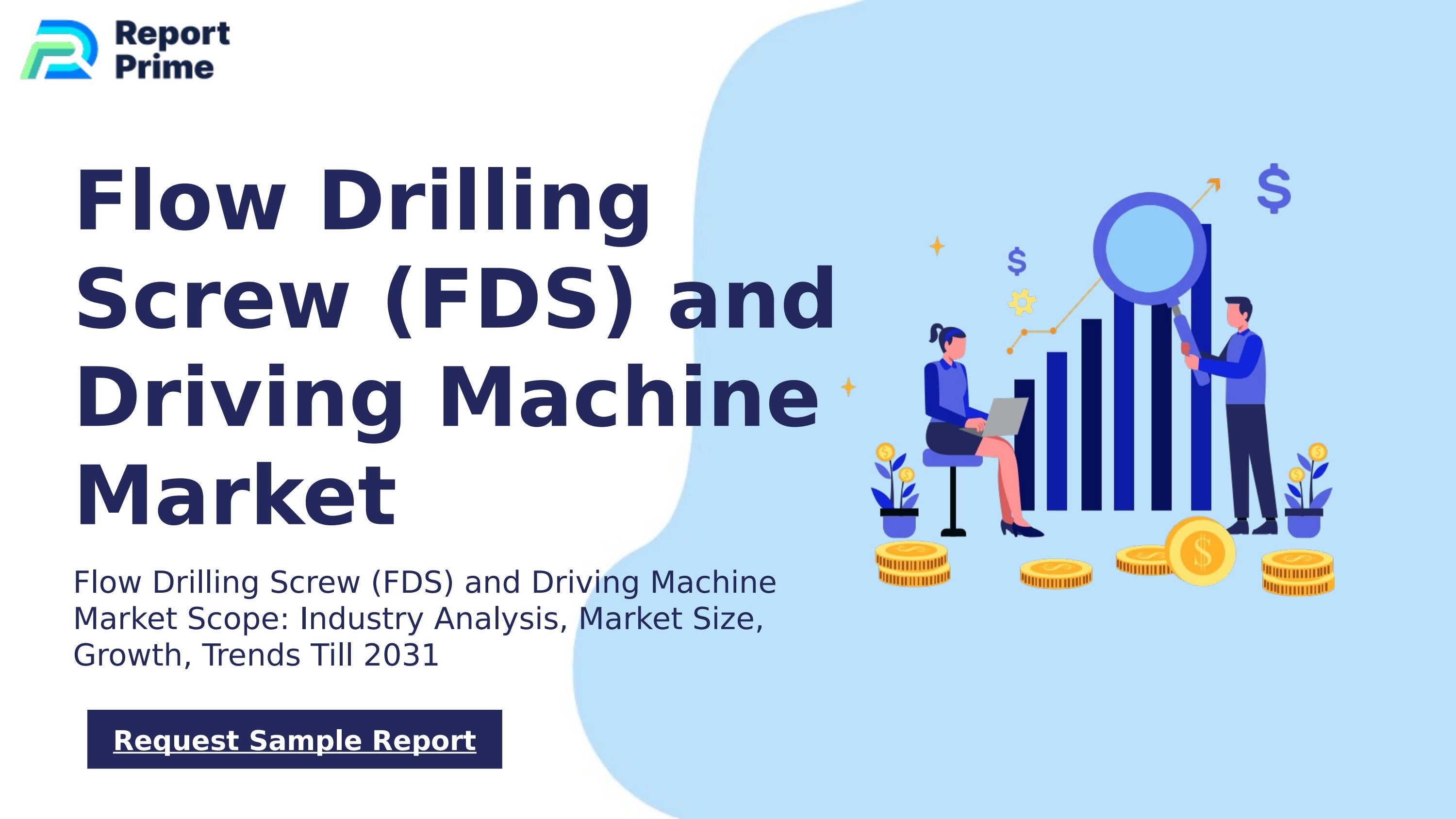 Global Flow Drilling Screw (FDS) and Driving Machine market cagr 15.4% ...