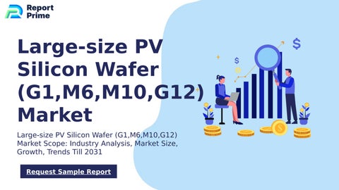 Global Large-size PV Silicon Wafer (G1,M6,M10,G12) market cagr 15.0% by ...