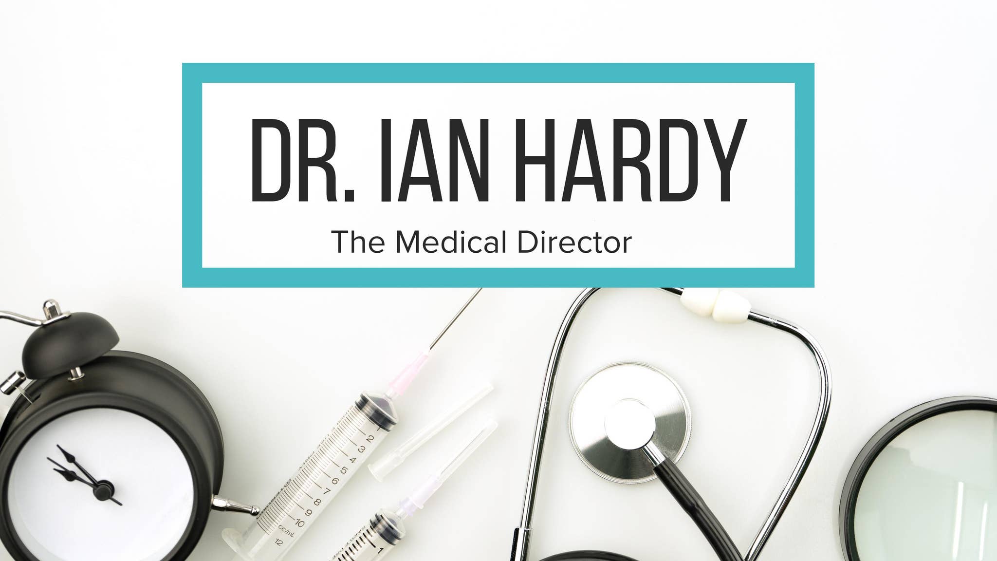 Dr. Ian Hardy - The Medical Director by Dr. Ian Hardy - Issuu