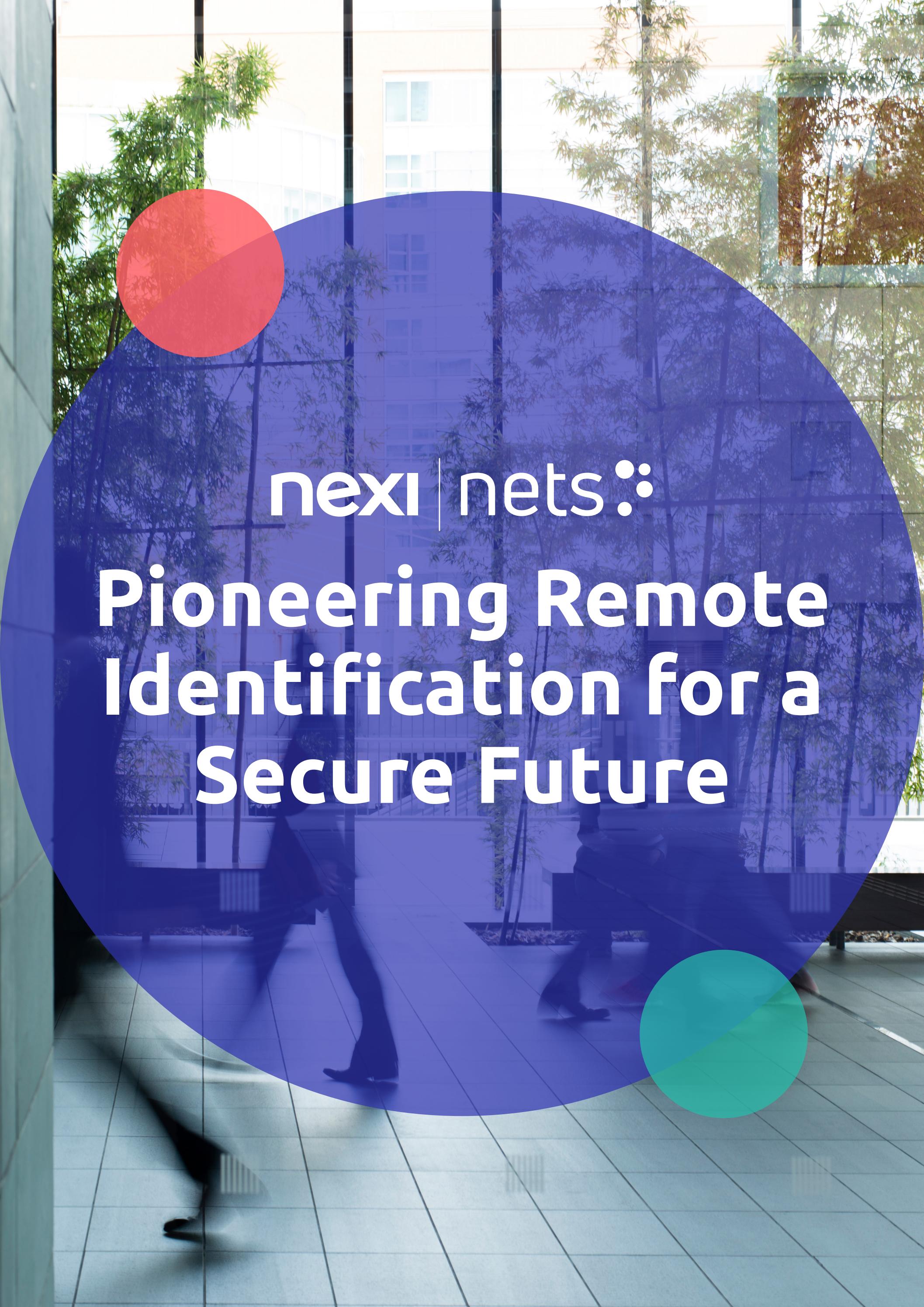 Nexi Group - Pioneering Remote Identification for a Secure Future by ...