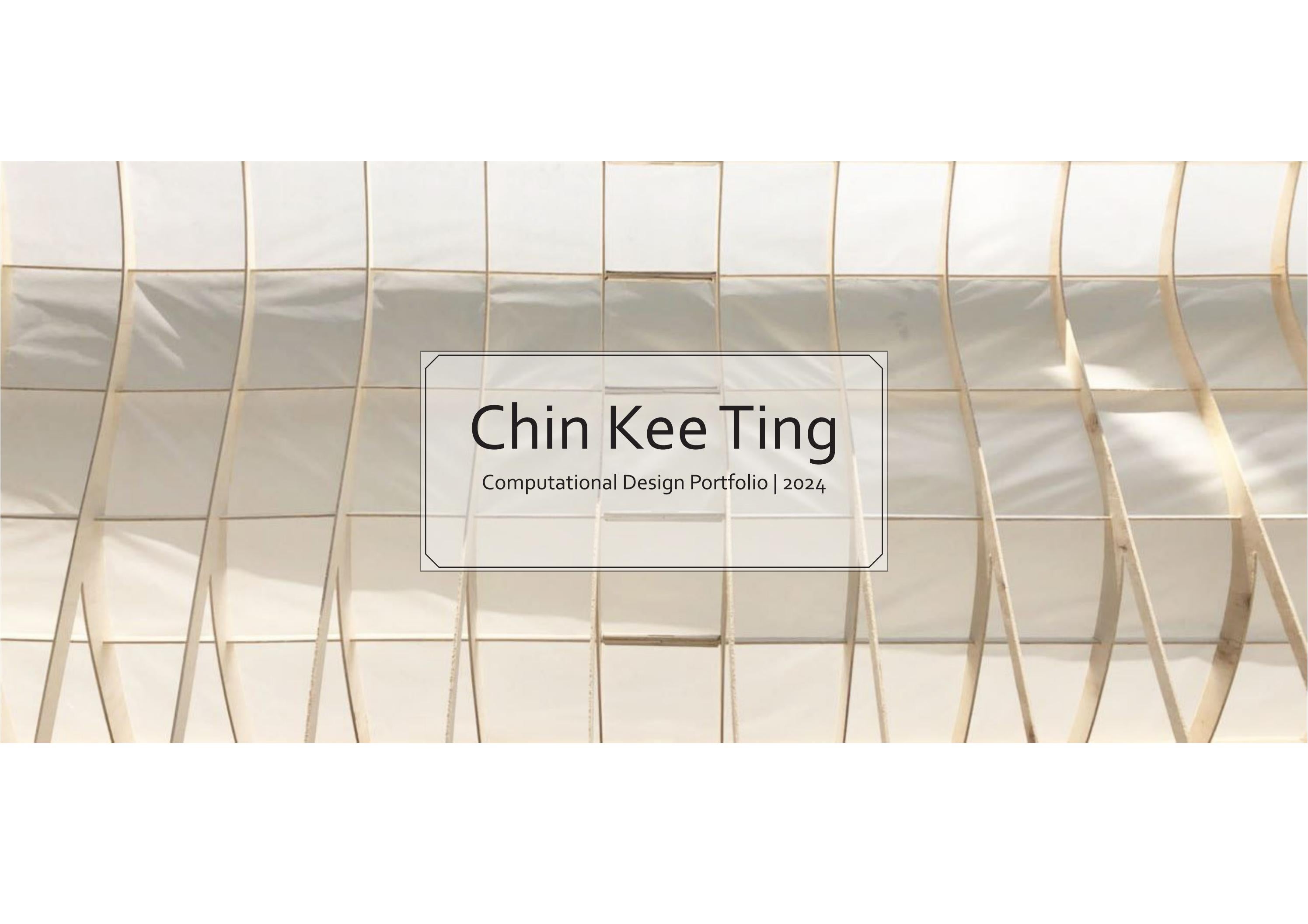 Chin Kee Ting | Computational Design 2024 by keeting - Issuu