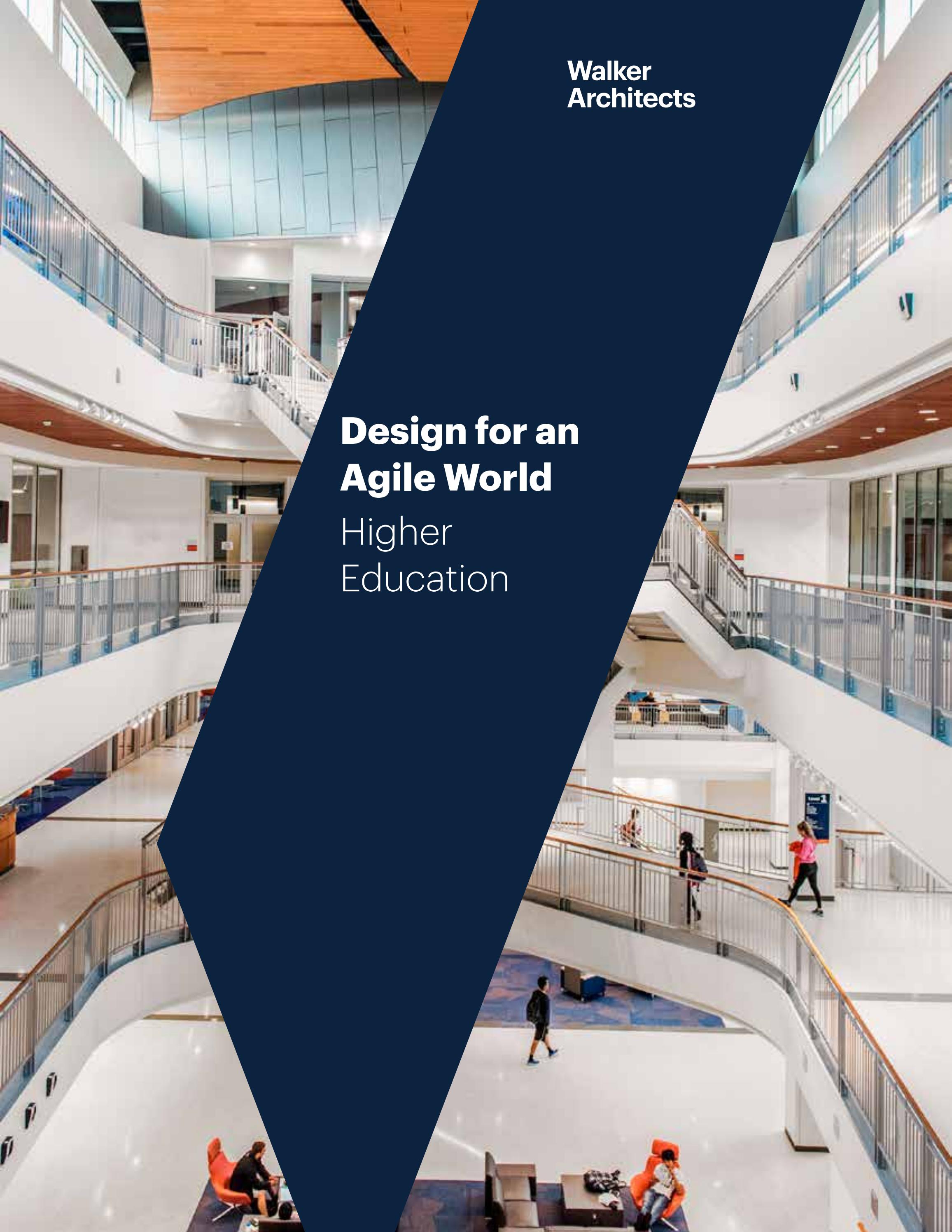 Design for an Agile World: Higher Education by walker-arch.com - Issuu