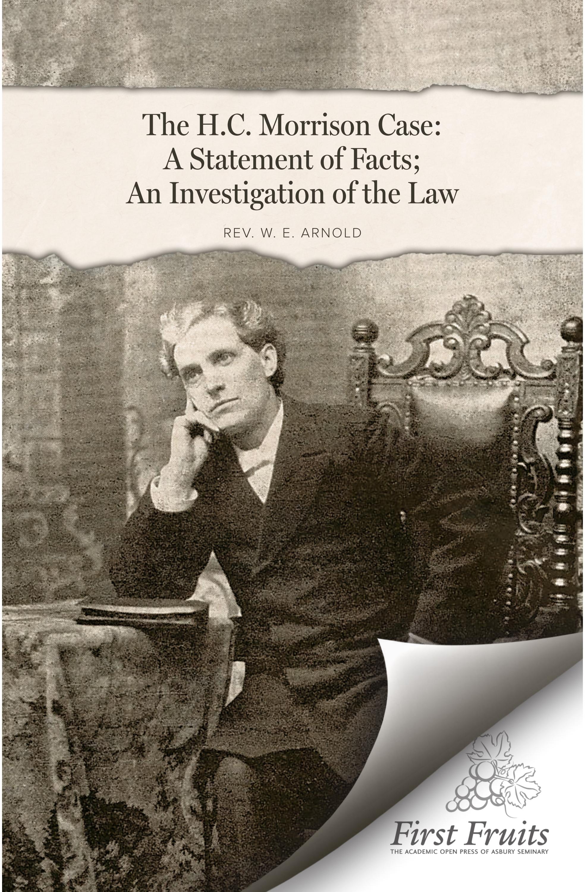 The H. C. Morrison Case : A Statement Of Facts, An Investigation Of The ...