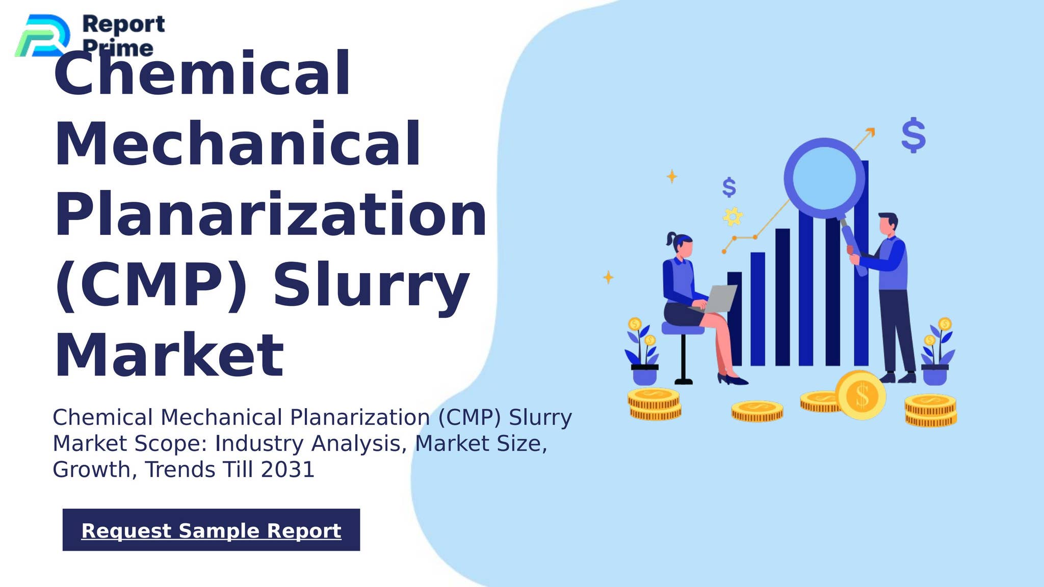 Global Chemical Mechanical Planarization (CMP) Slurry market cagr 13.1% ...